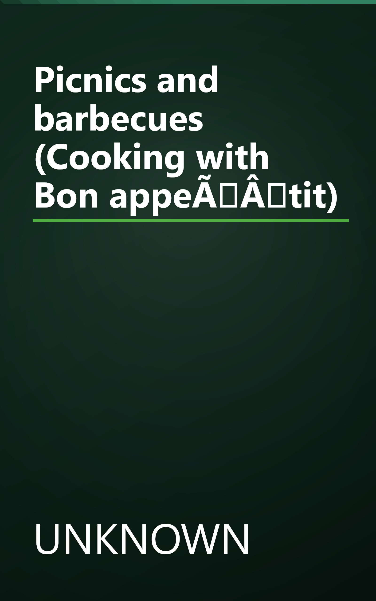 Picnics and barbecues (Cooking with Bon appeÃÂtit) book cover