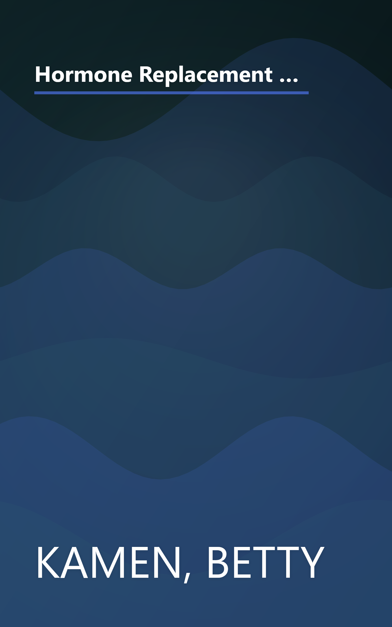 Hormone Replacement Therapy :Yes or No?: How to Make an Informed Decision About Estrogen, Progesterone, & Other Strategies for Dealing With PMS, Menopause, & Osteoporosis book cover