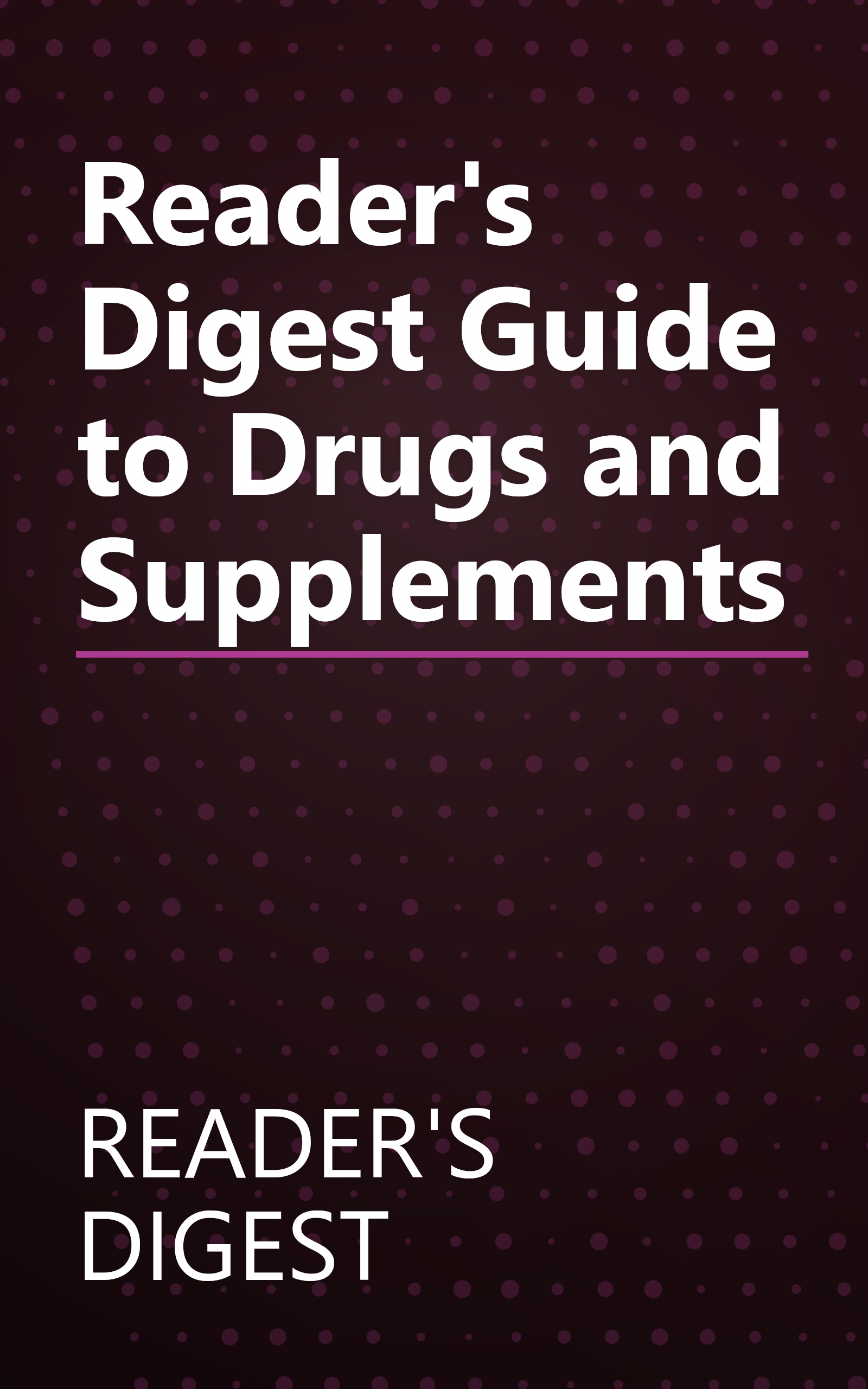 Reader's Digest Guide to Drugs and Supplements book cover