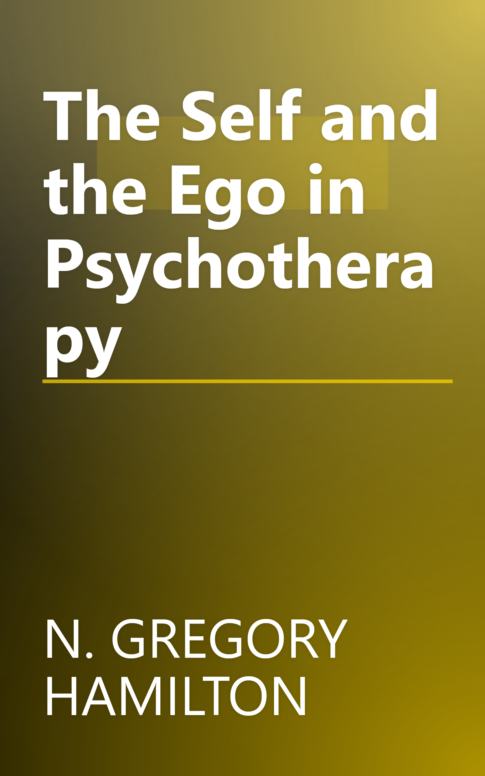 The Self and the Ego in Psychotherapy book cover