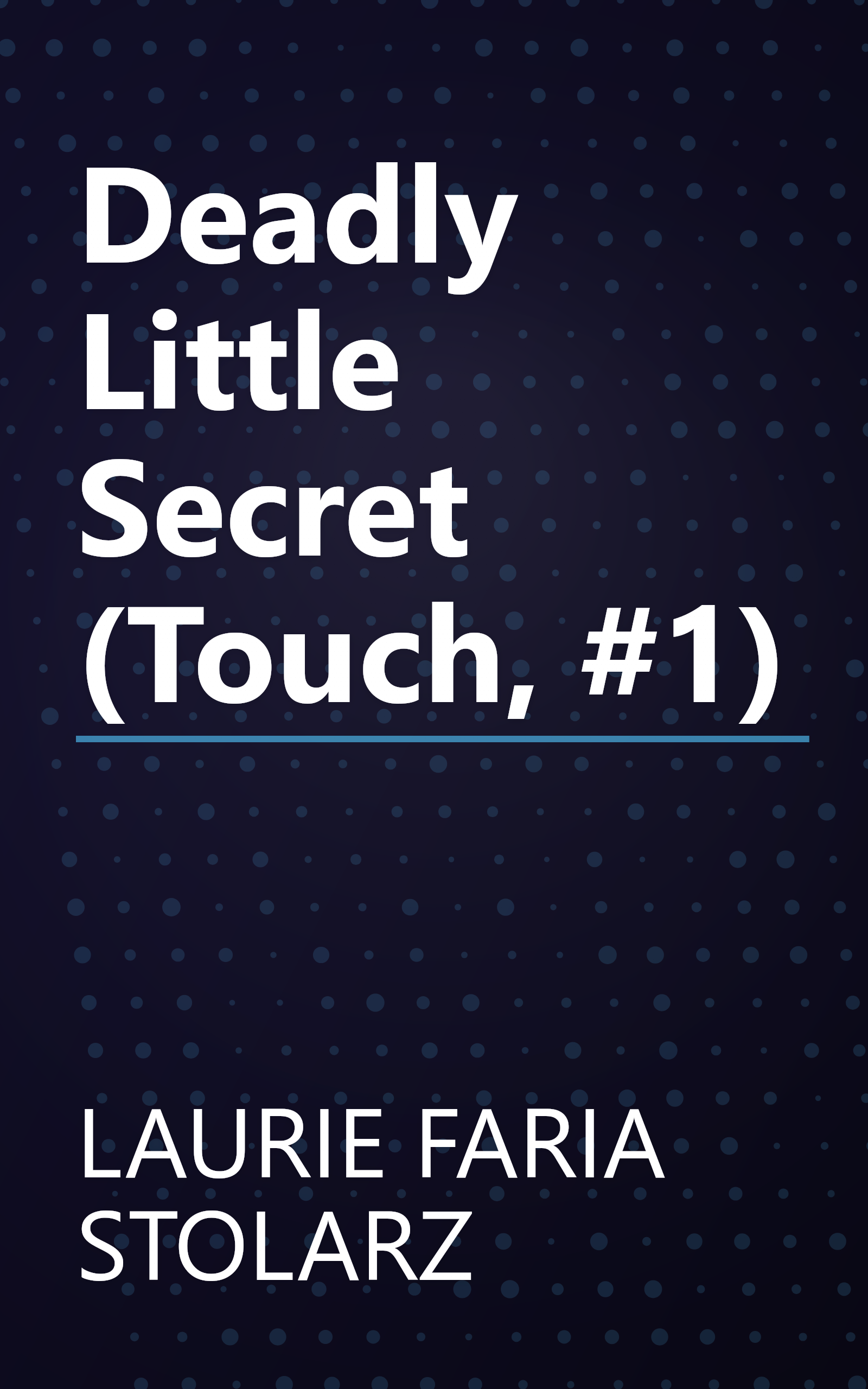Deadly Little Secret (Touch, #1) book cover