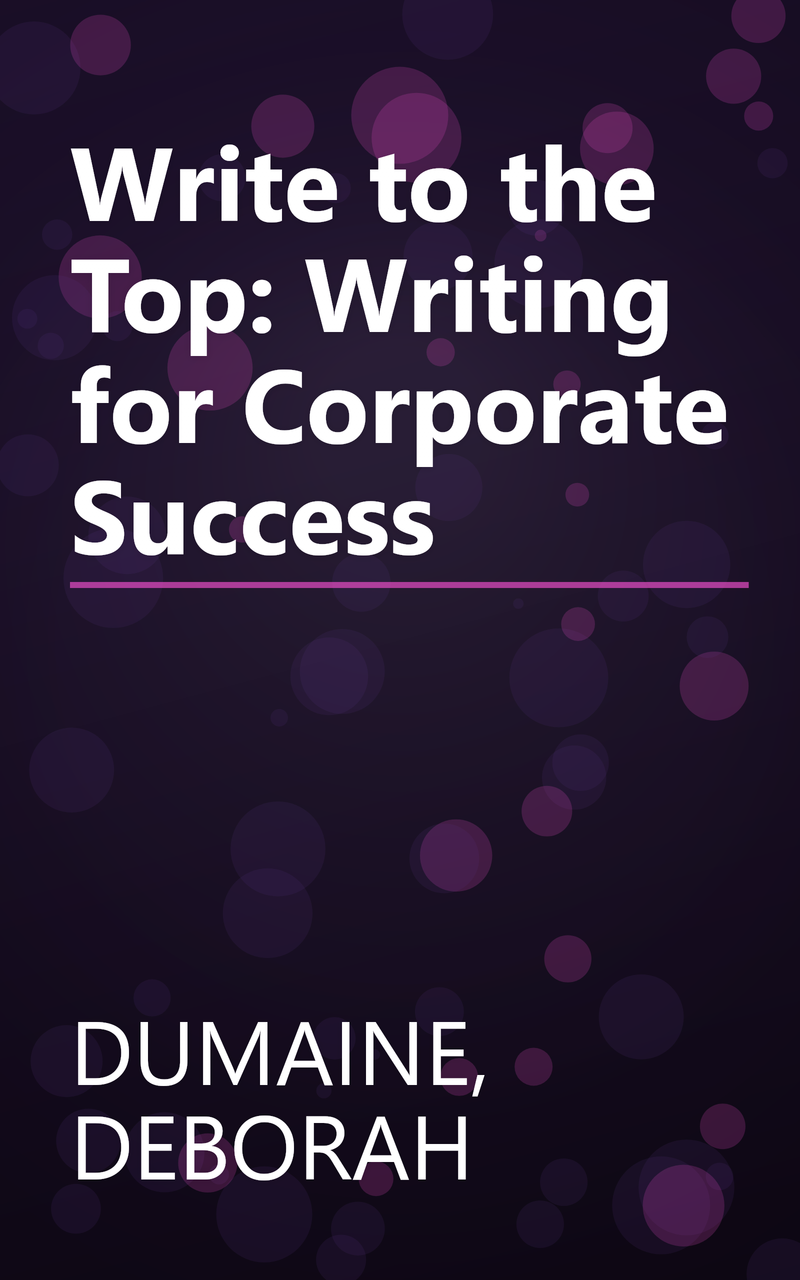 Write to the Top: Writing for Corporate Success book cover