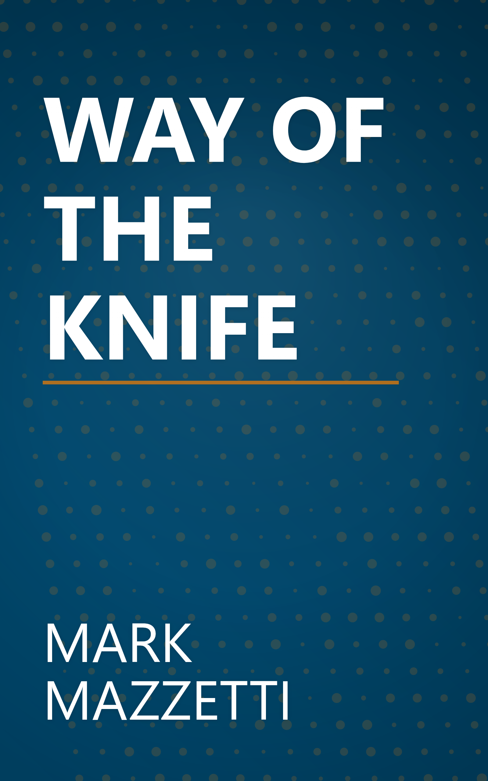 WAY OF THE KNIFE book cover