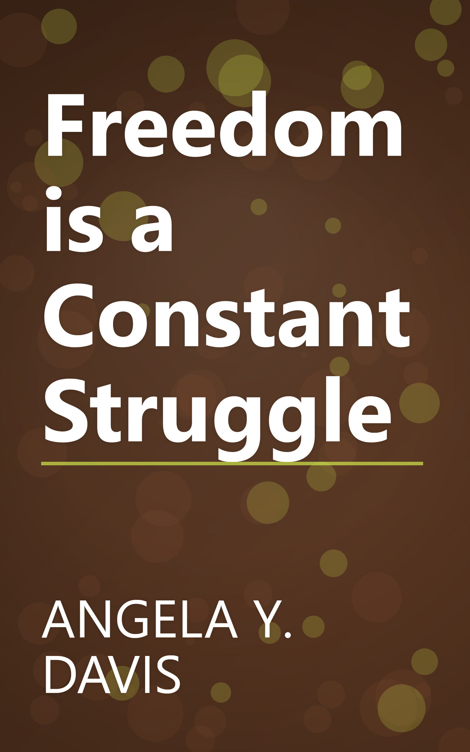 Freedom is a Constant Struggle book cover