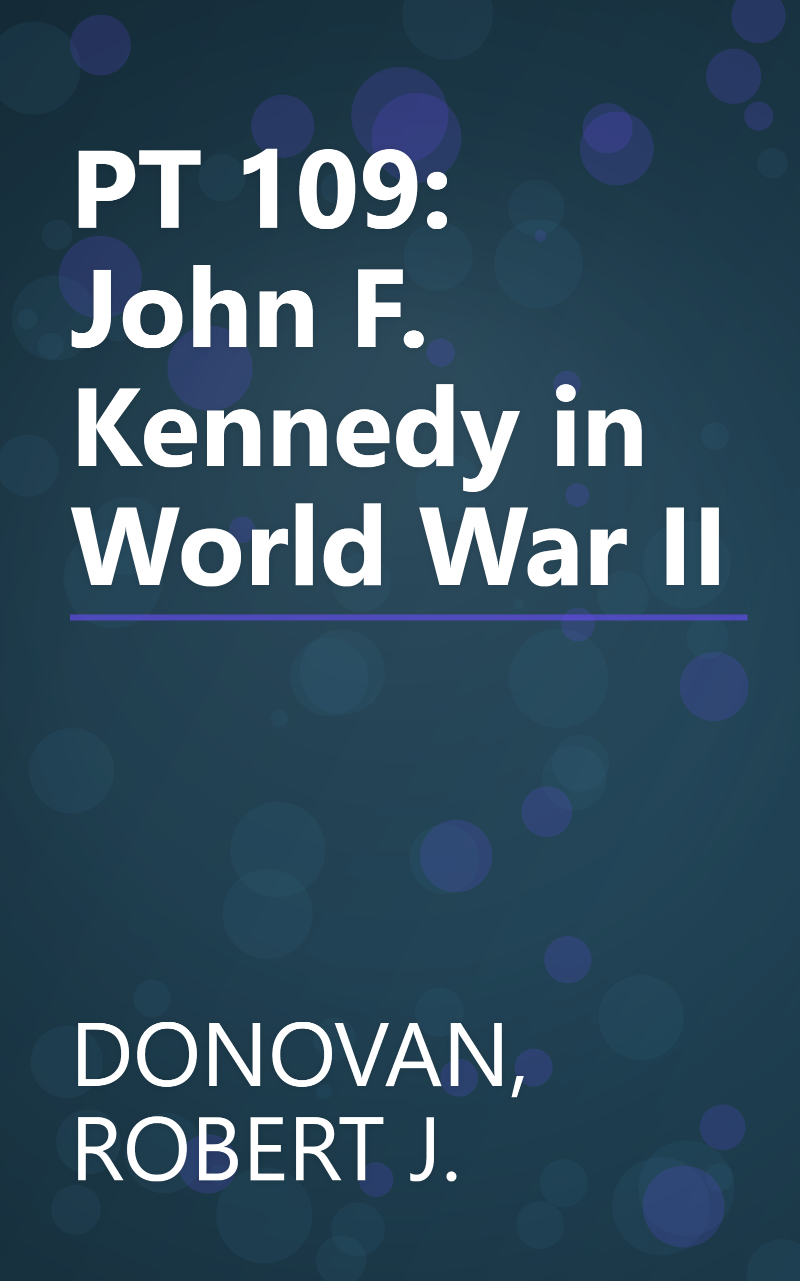 PT 109: John F. Kennedy in World War II book cover