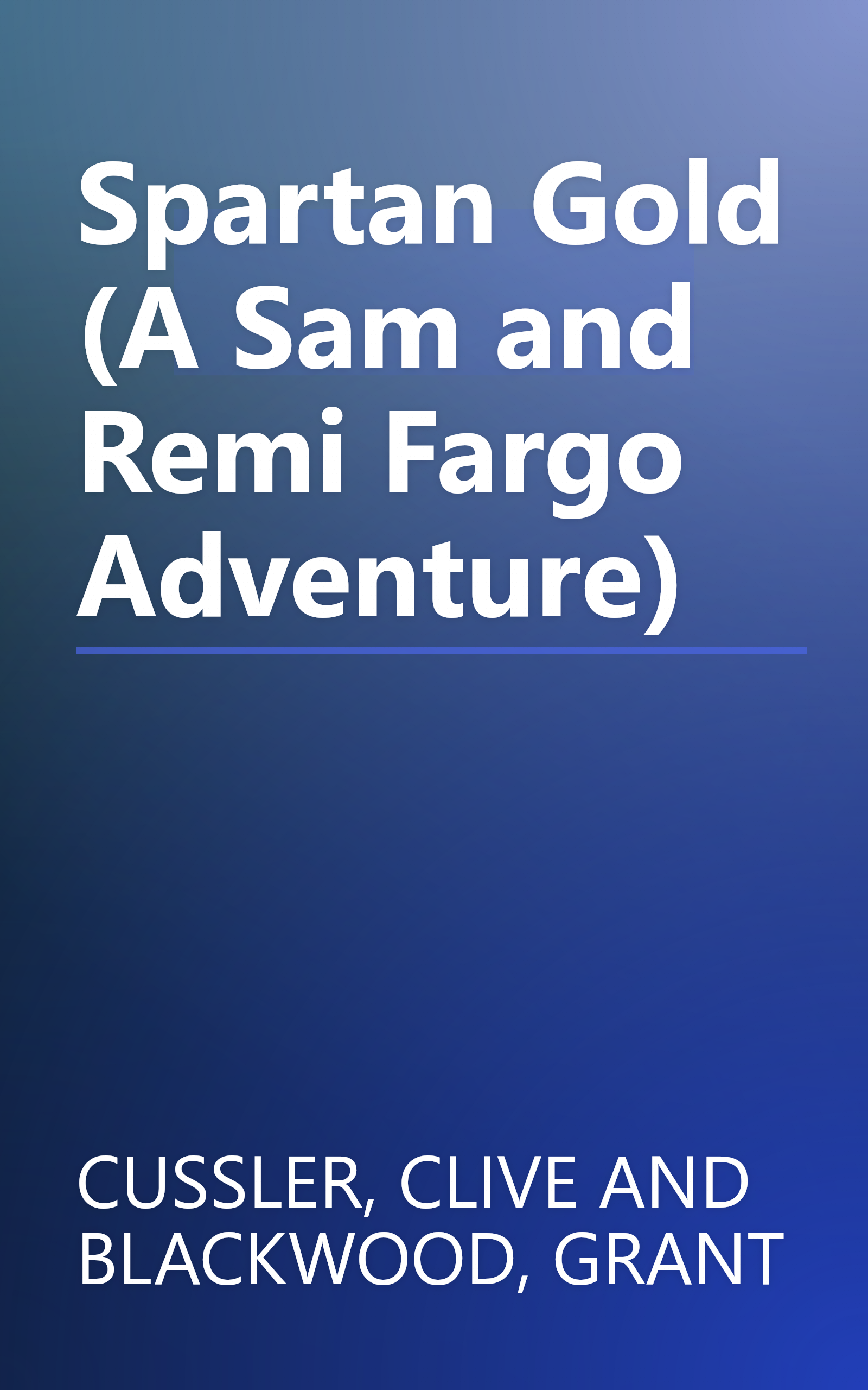 Spartan Gold (A Sam and Remi Fargo Adventure) book cover