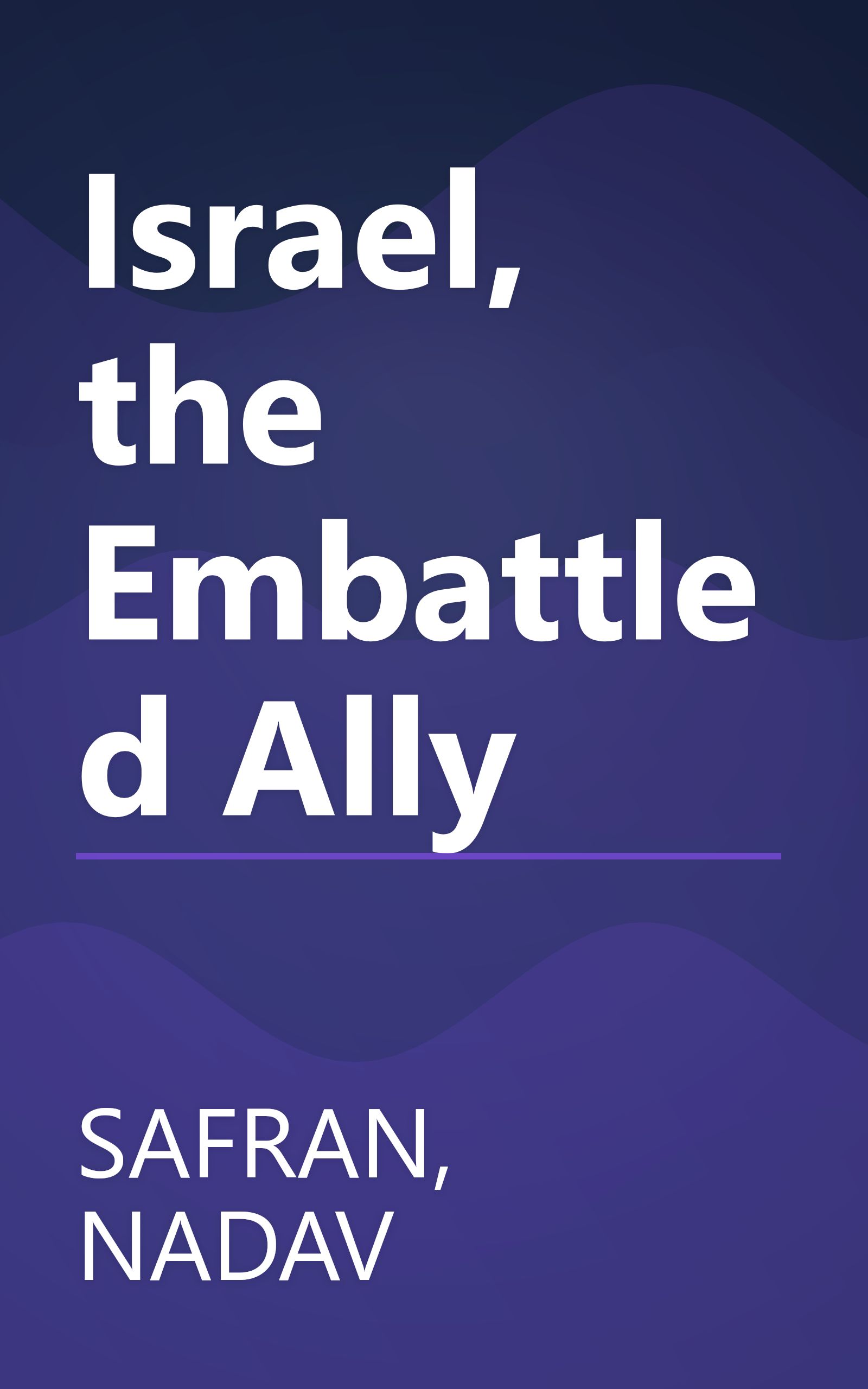 Israel, the Embattled Ally book cover