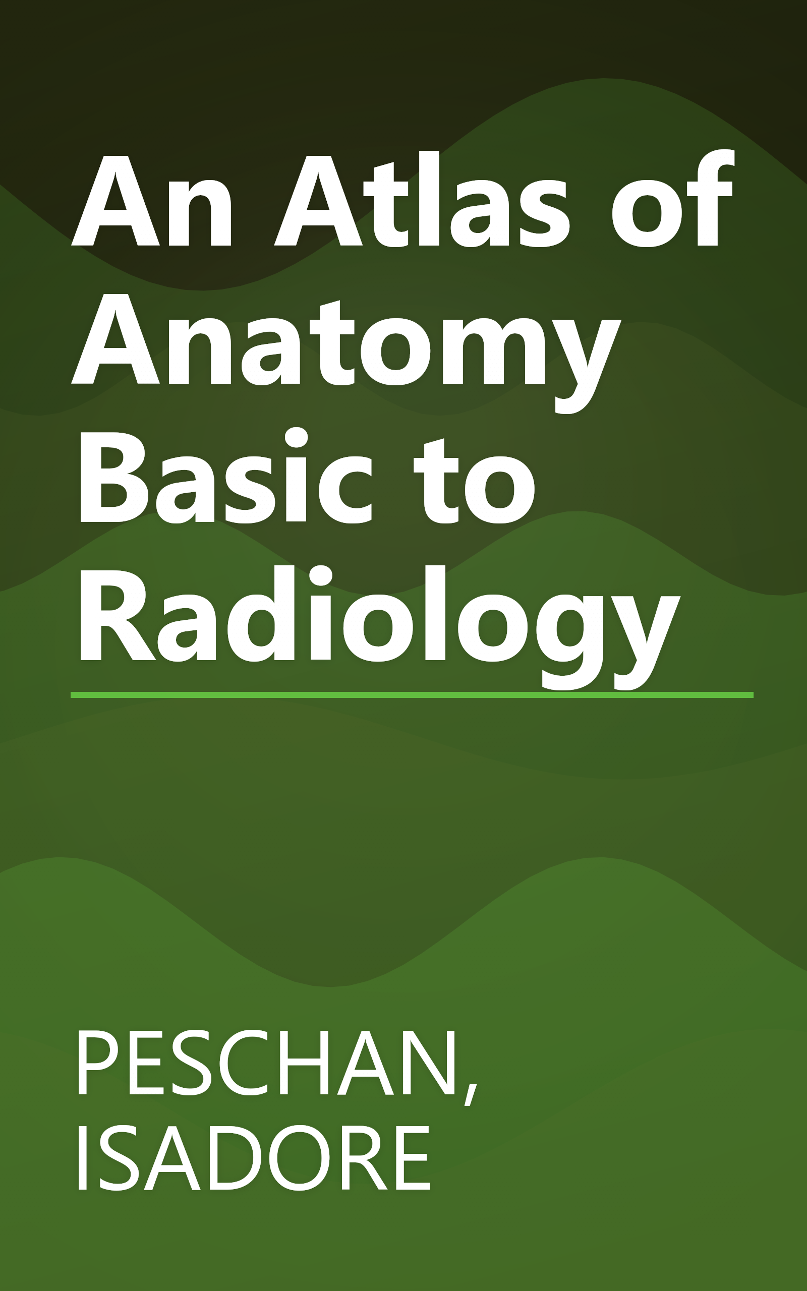 An Atlas of Anatomy Basic to Radiology book cover