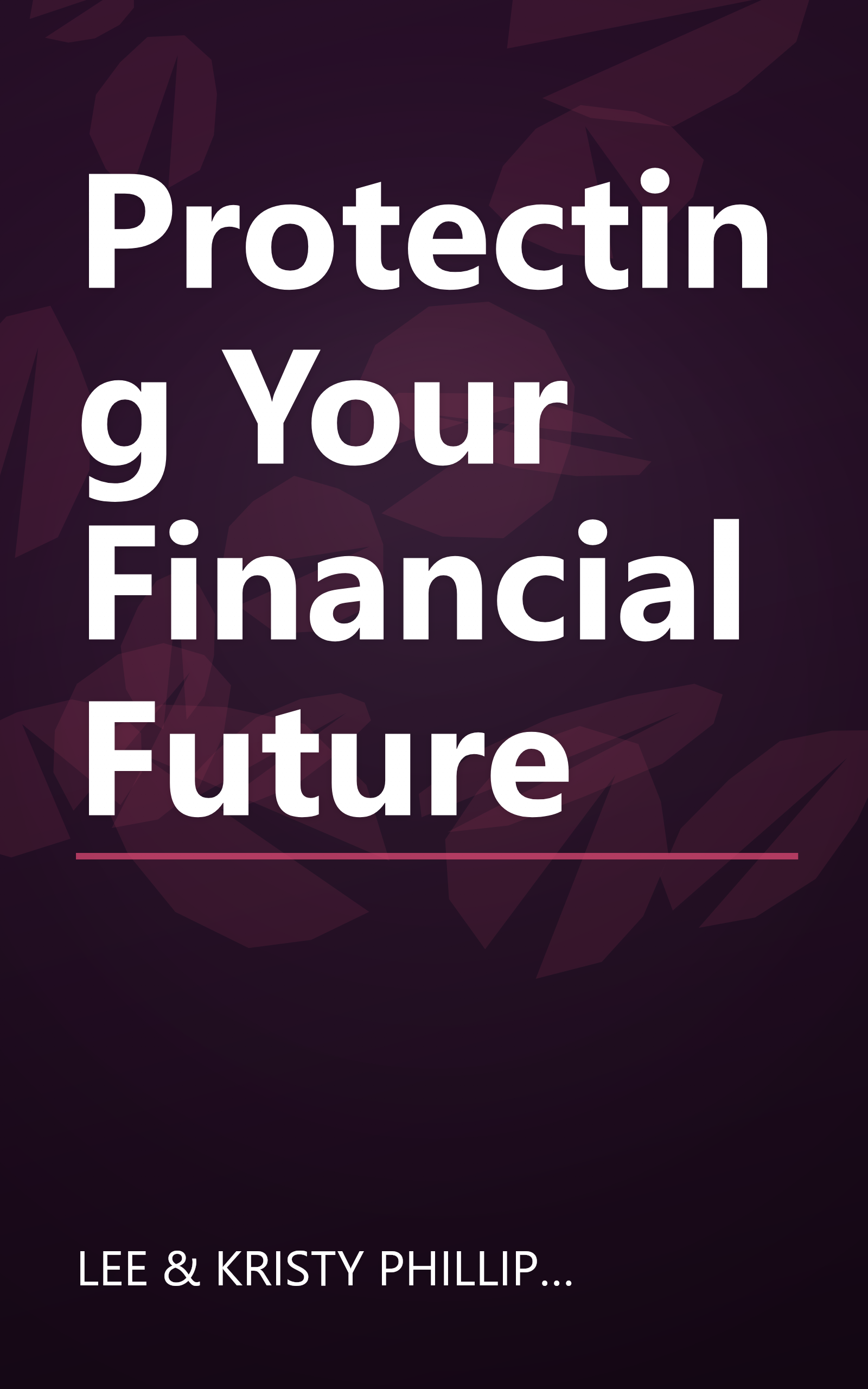 Protecting Your Financial Future book cover