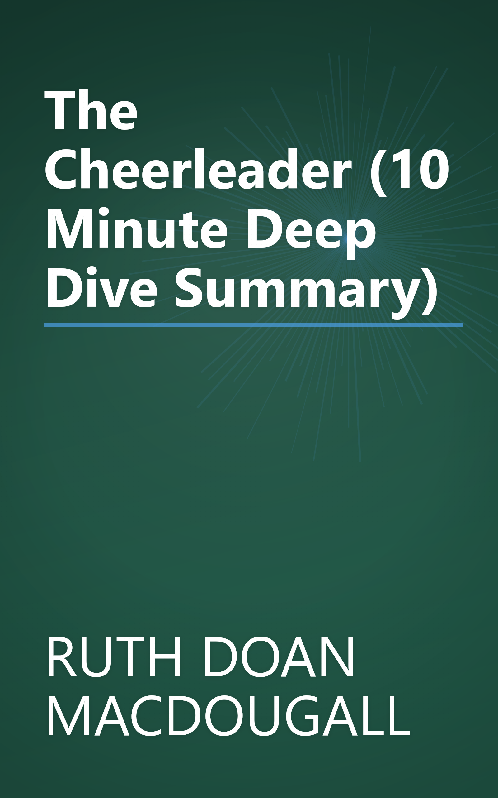 The Cheerleader (10 Minute   Deep Dive Summary) book cover