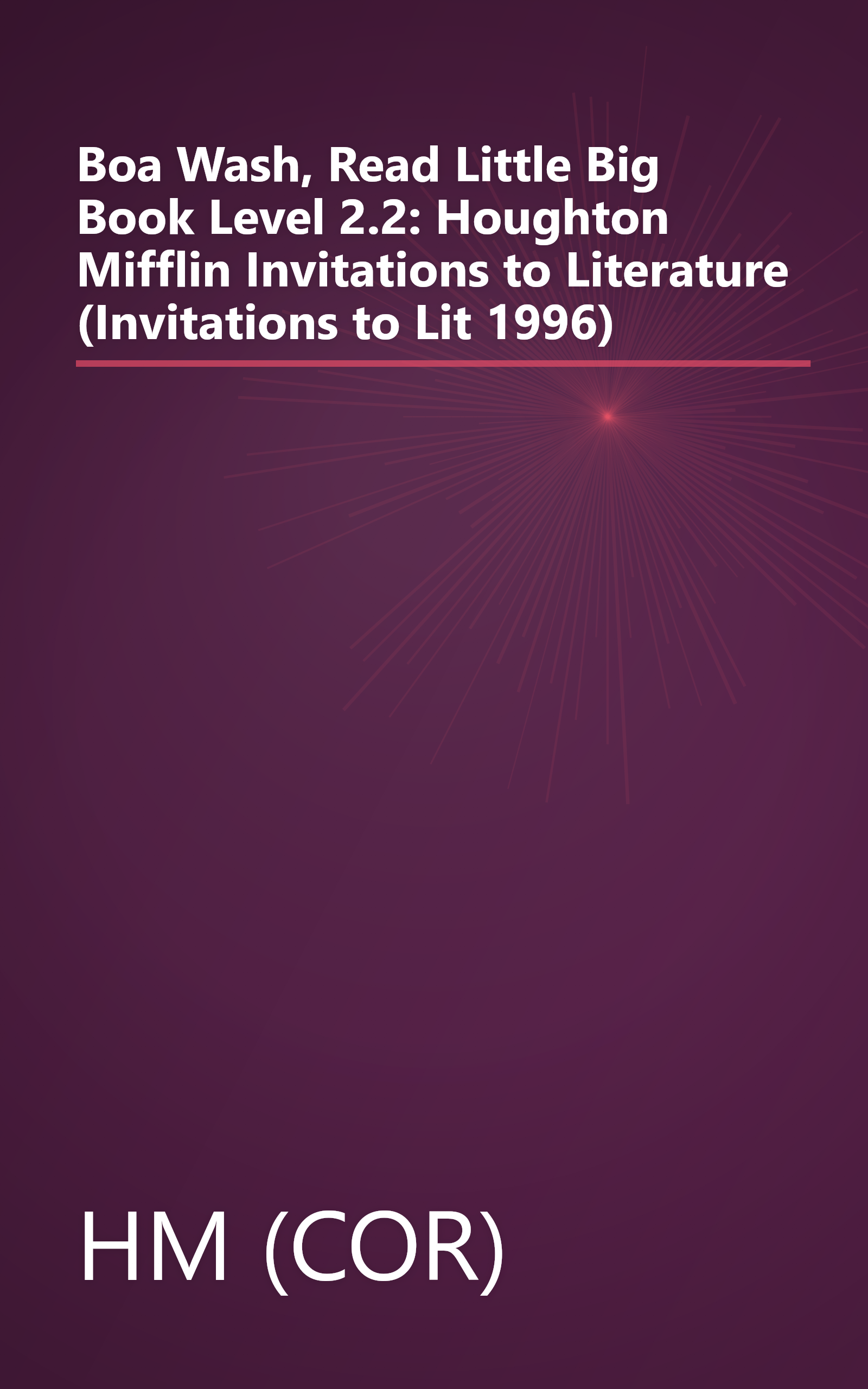 Boa Wash, Read Little Big Book Level 2.2: Houghton Mifflin Invitations to Literature (Invitations to Lit 1996) book cover