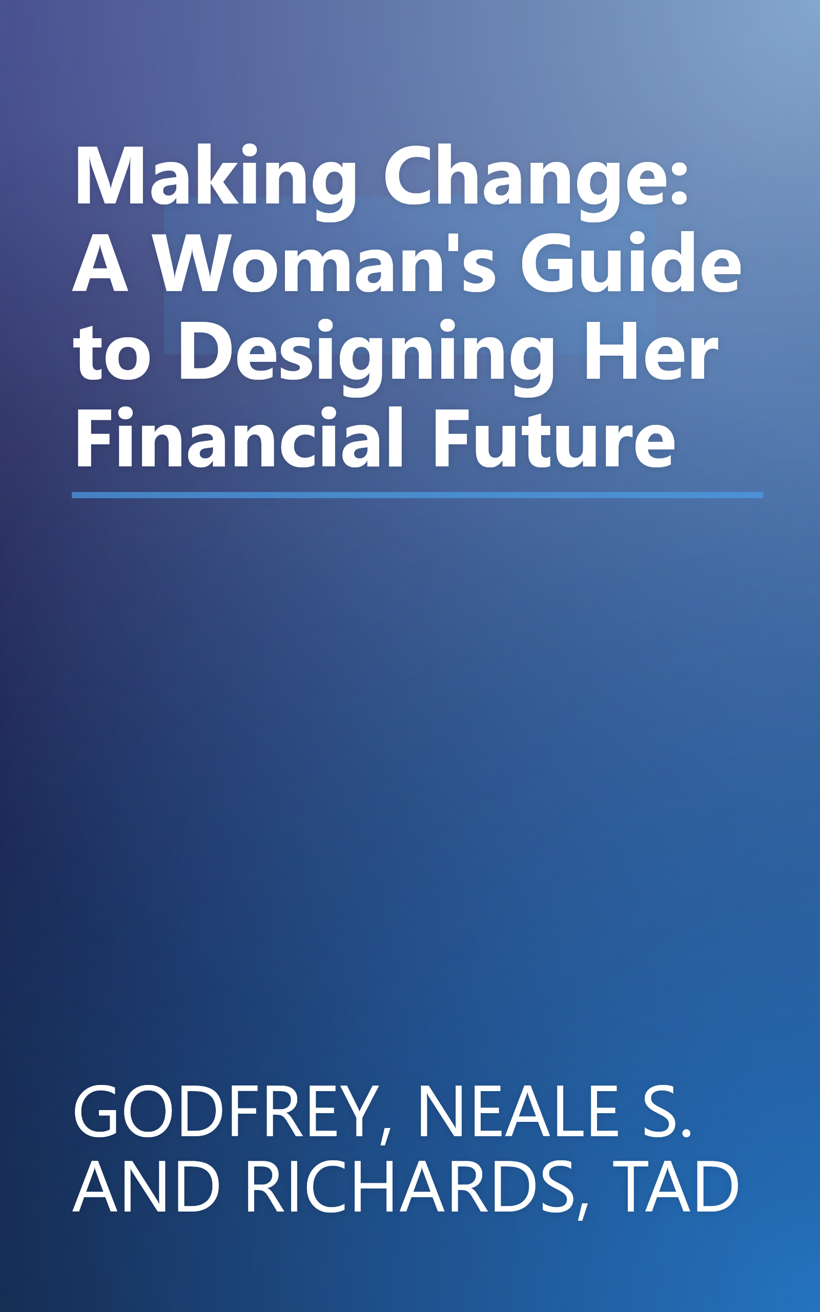 Making Change: A Woman's Guide to Designing Her Financial Future book cover