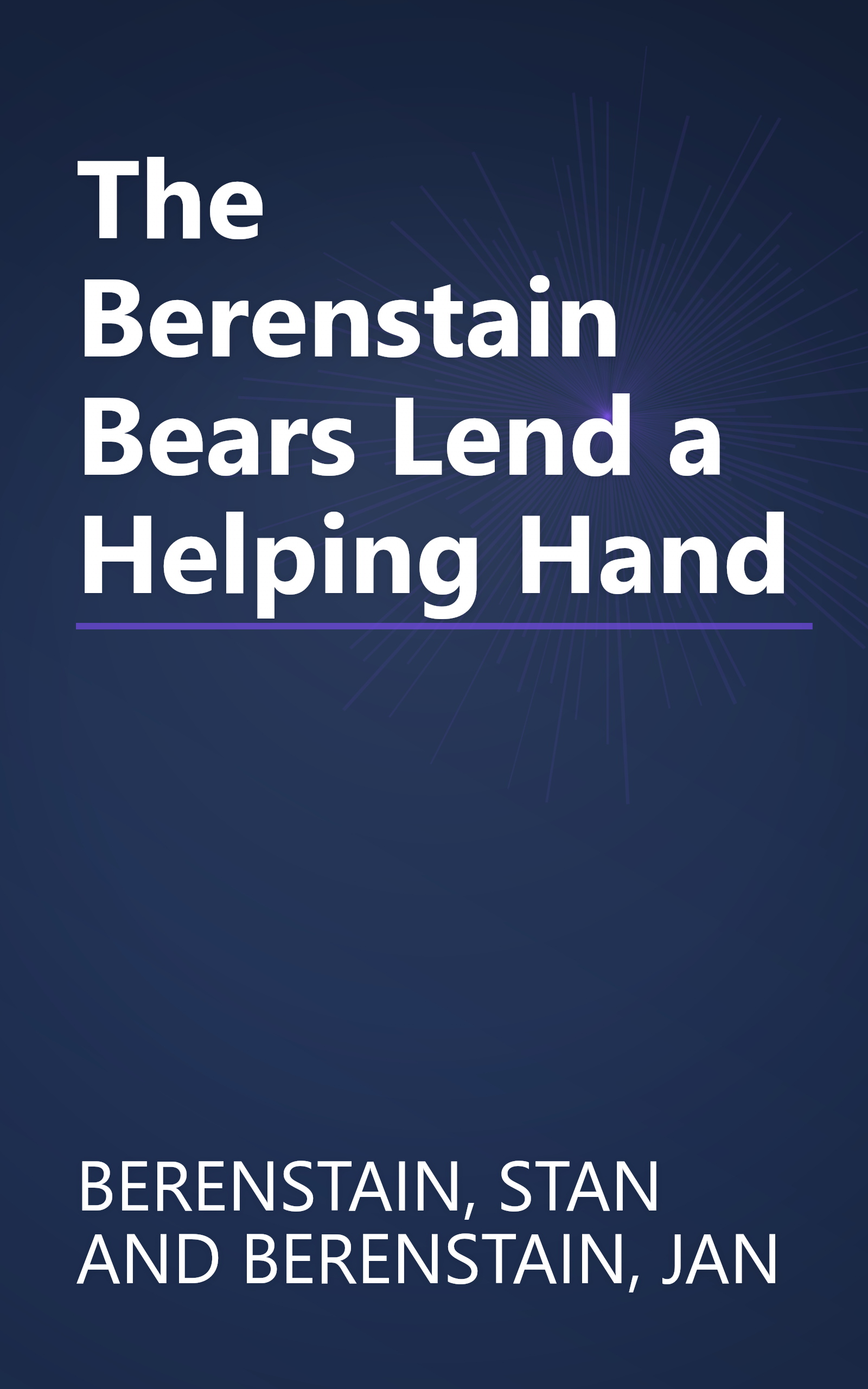 The Berenstain Bears Lend a Helping Hand book cover