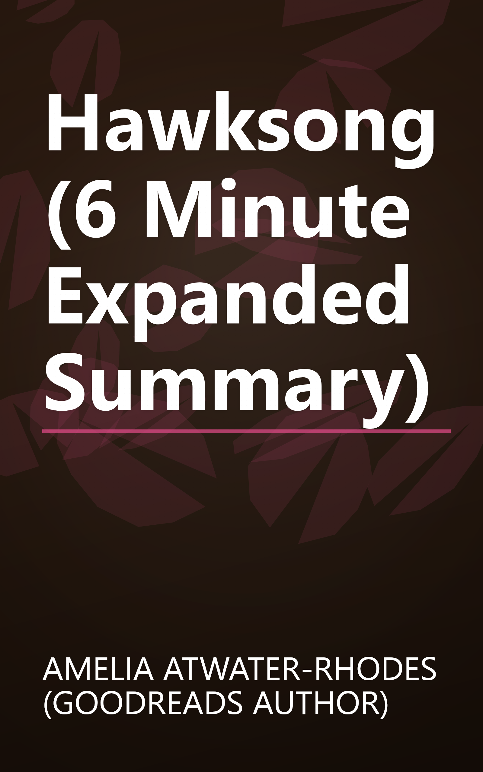 Hawksong (6 Minute   Expanded Summary) book cover