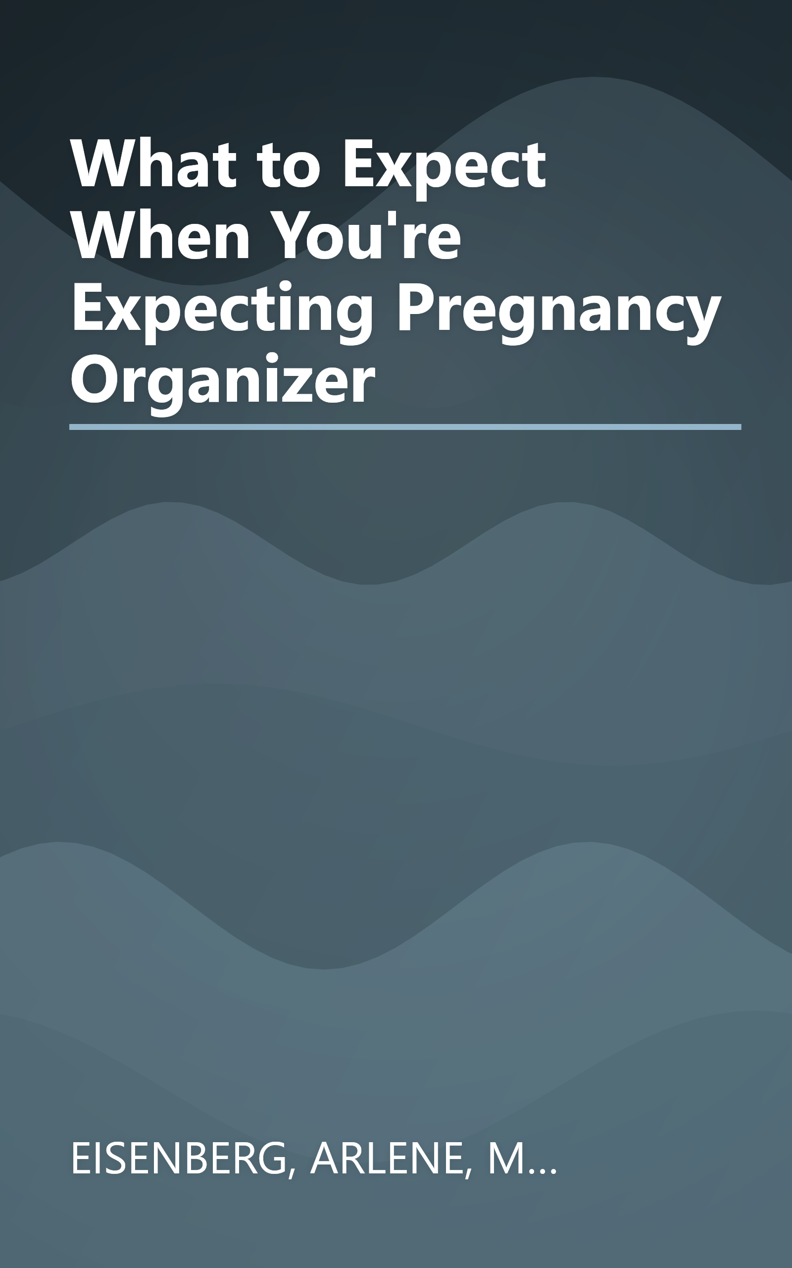 What to Expect When You're Expecting Pregnancy Organizer book cover