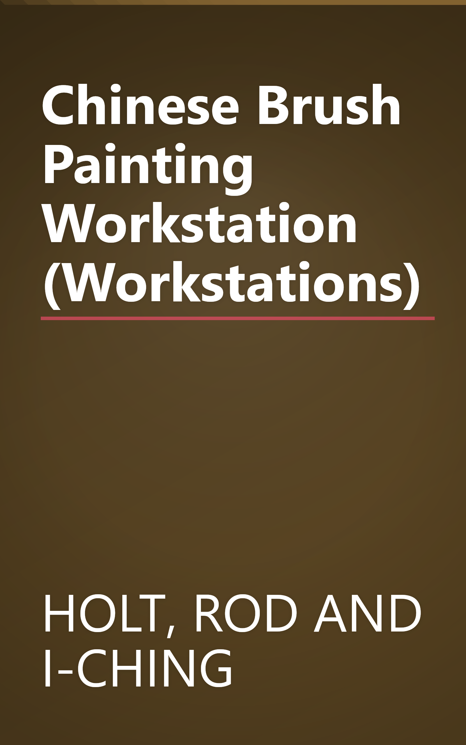 Chinese Brush Painting Workstation (Workstations) book cover