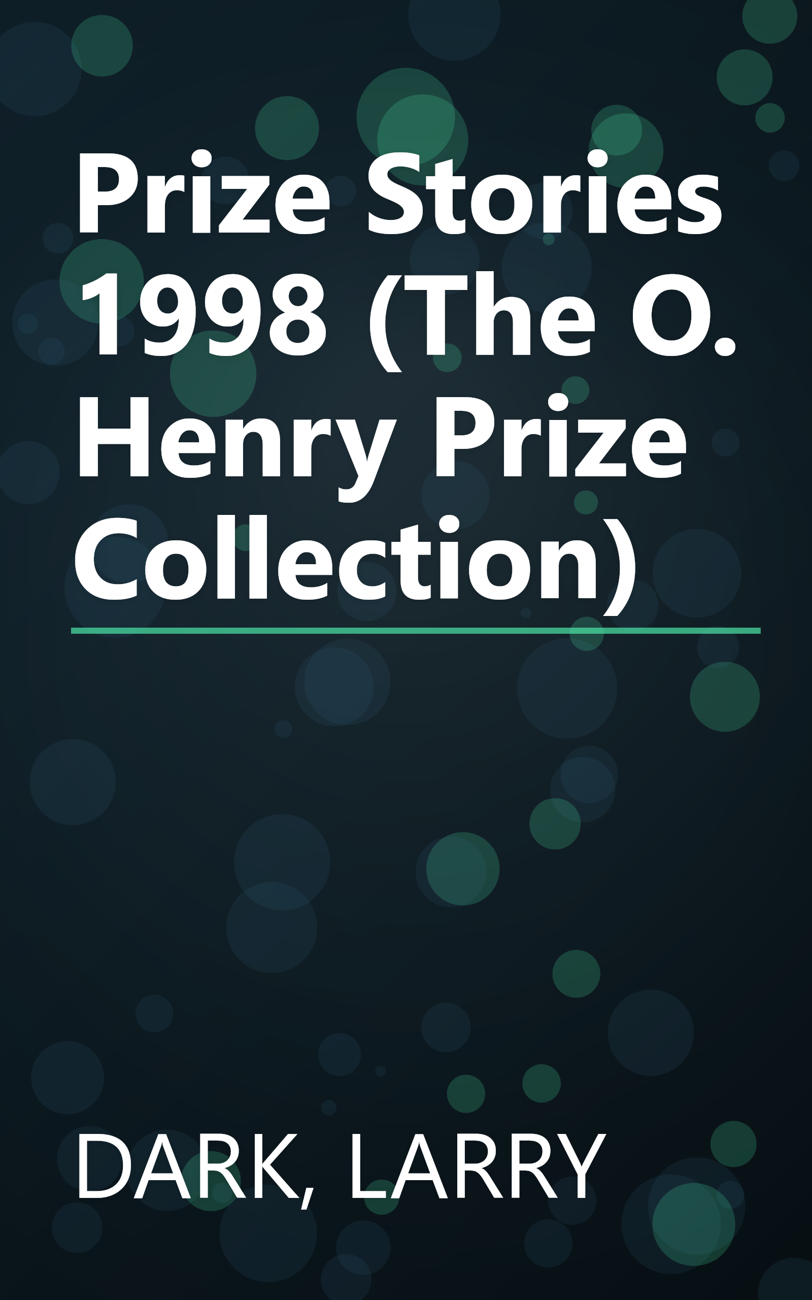 Prize Stories 1998 (The O. Henry Prize Collection) book cover