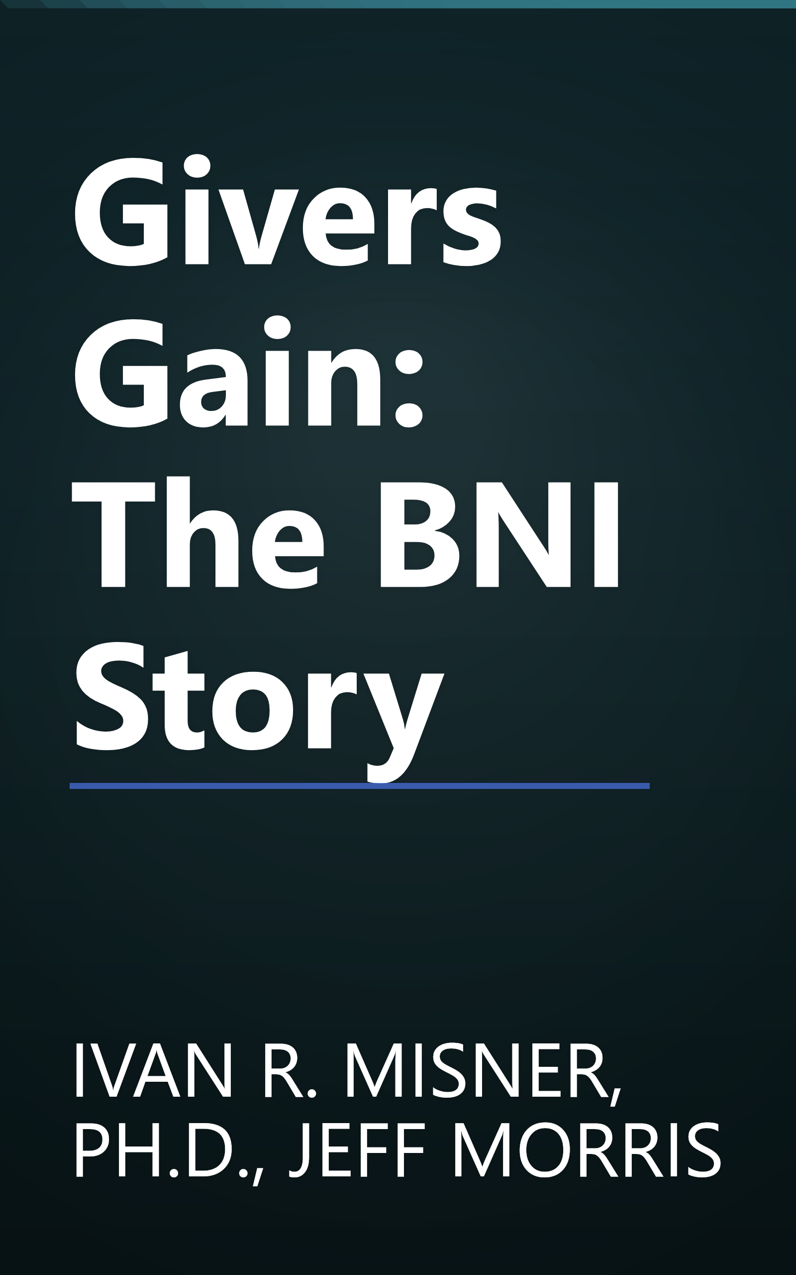 Givers Gain: The BNI Story book cover