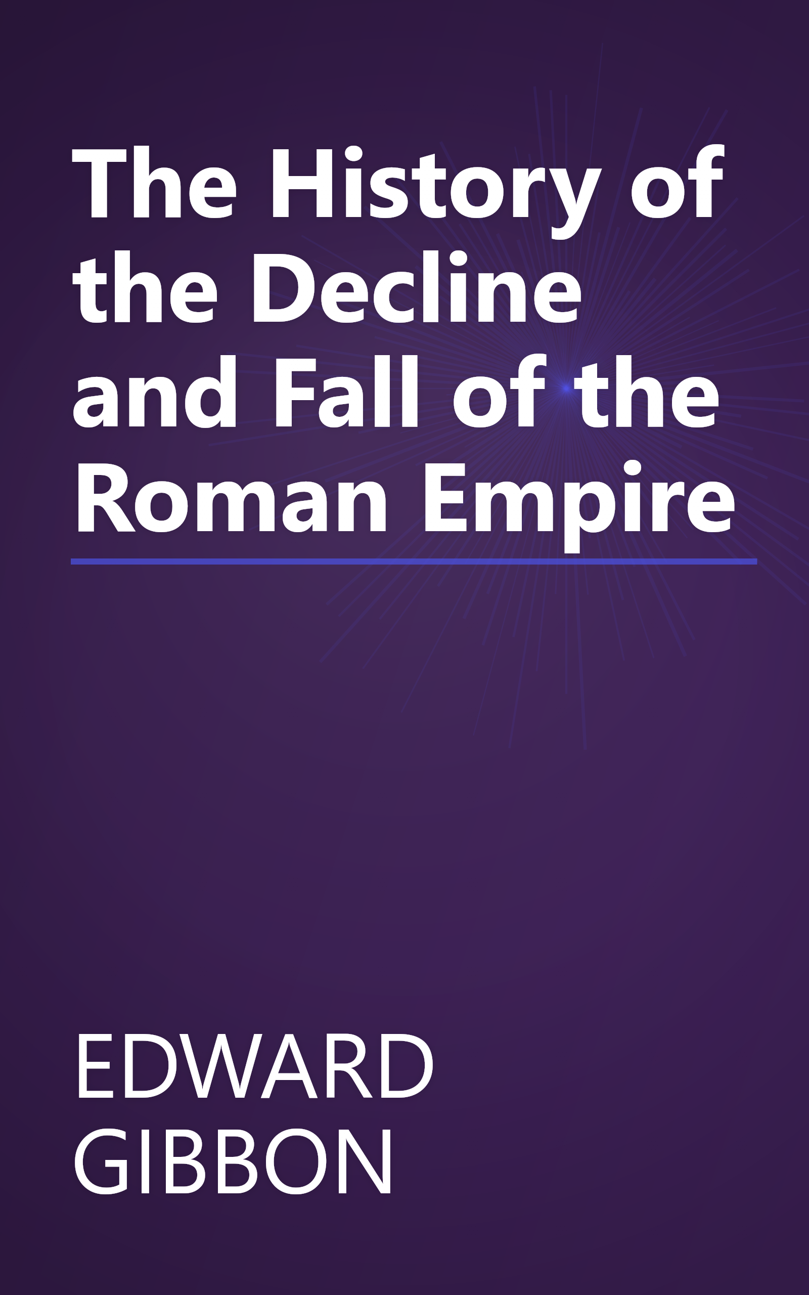The History of the Decline and Fall of the Roman Empire book cover