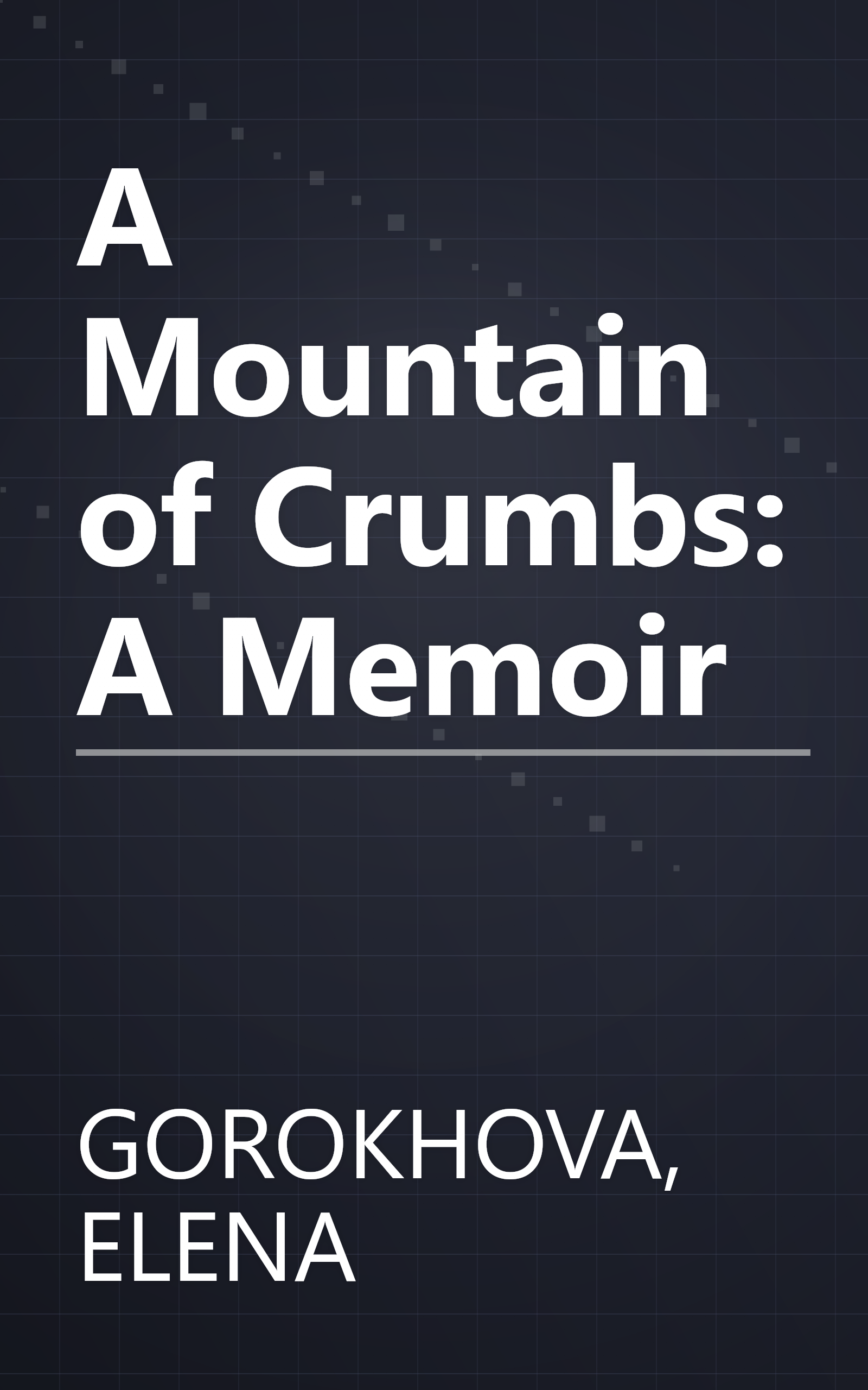 A Mountain of Crumbs: A Memoir book cover