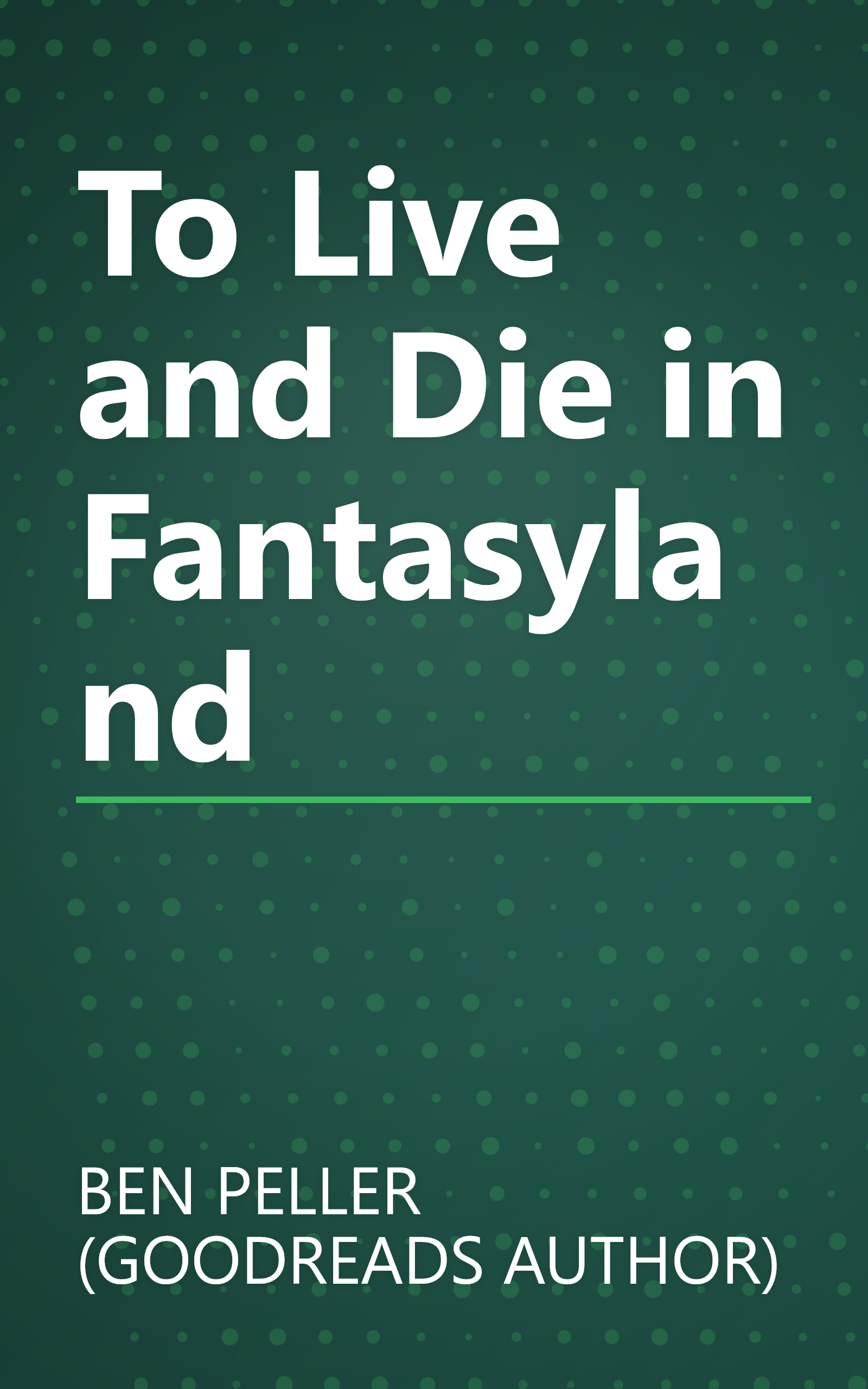 To Live and Die in Fantasyland book cover
