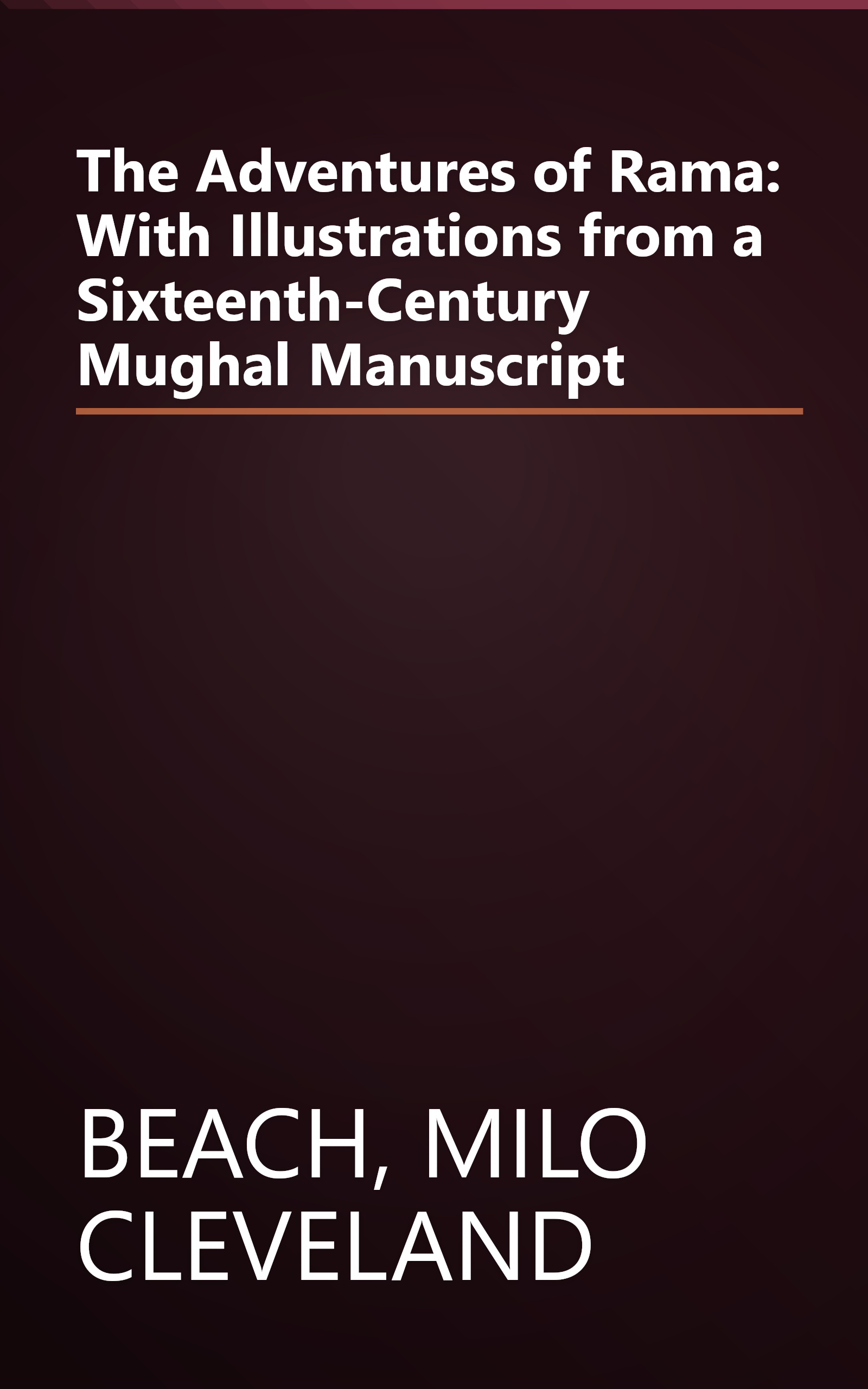 The Adventures of Rama: With Illustrations from a Sixteenth-Century Mughal Manuscript book cover