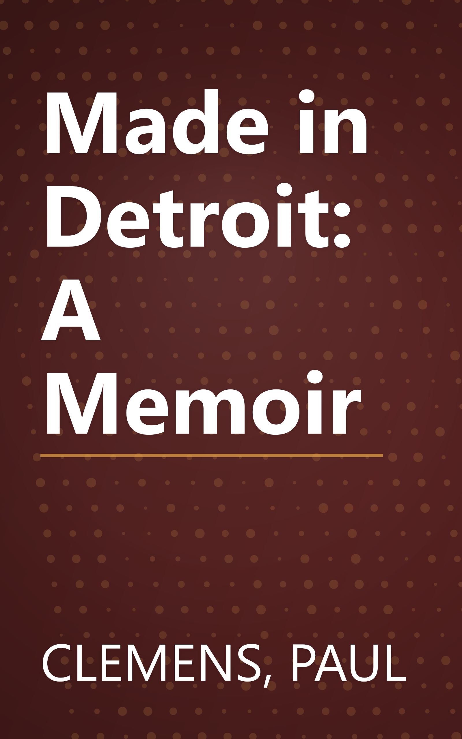 Made in Detroit: A Memoir book cover