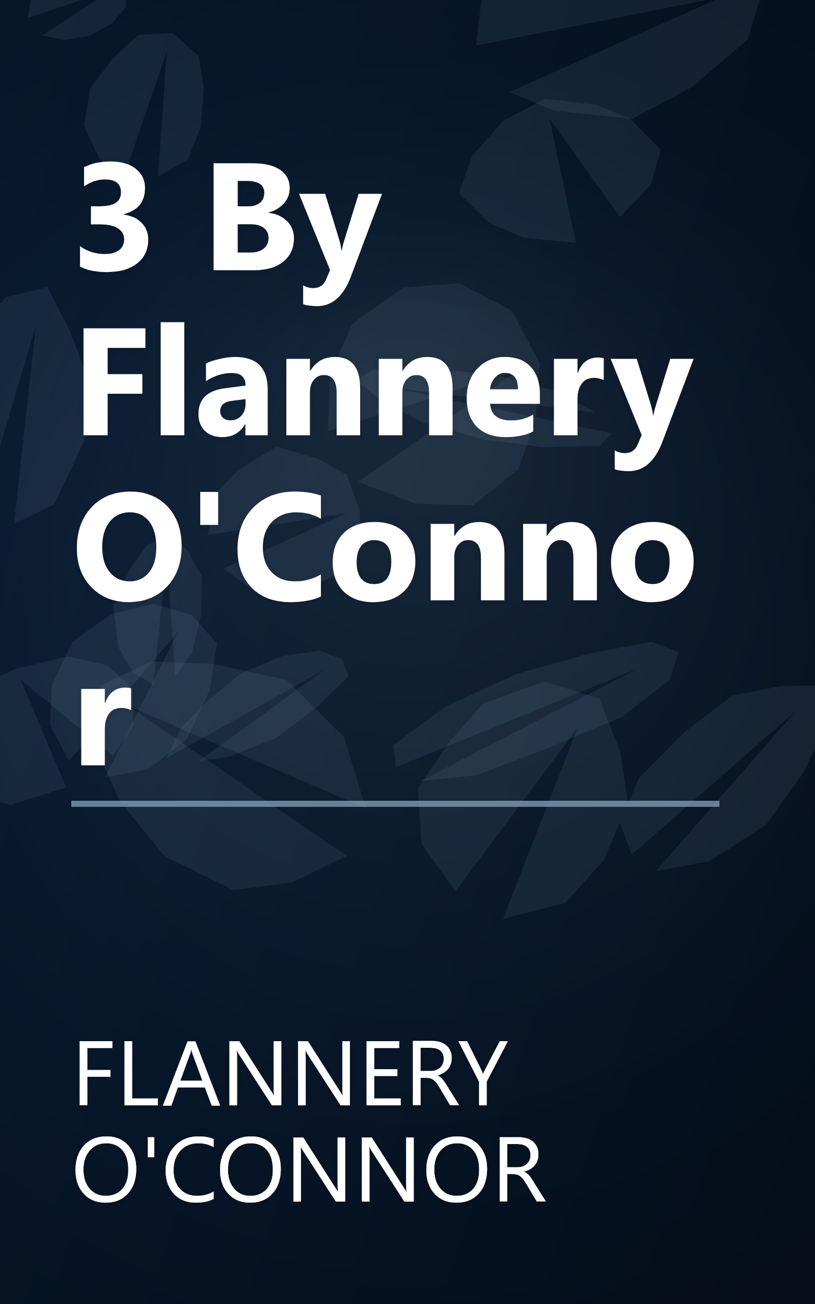 3 By Flannery O'Connor book cover