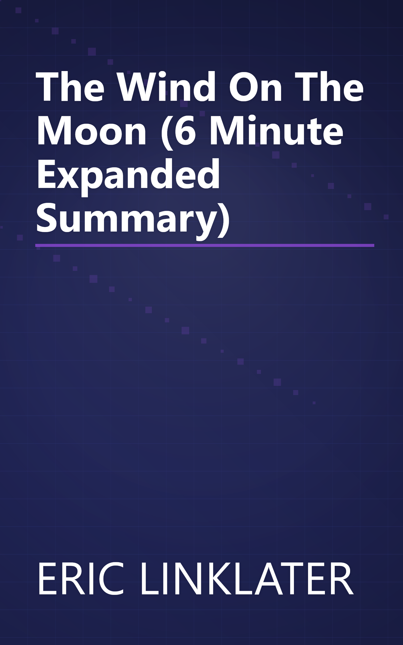 The Wind On The Moon (6 Minute   Expanded Summary) book cover