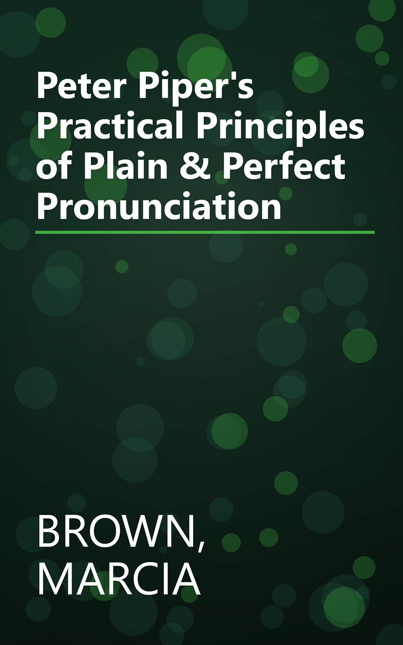 Peter Piper's Practical Principles of Plain & Perfect Pronunciation book cover