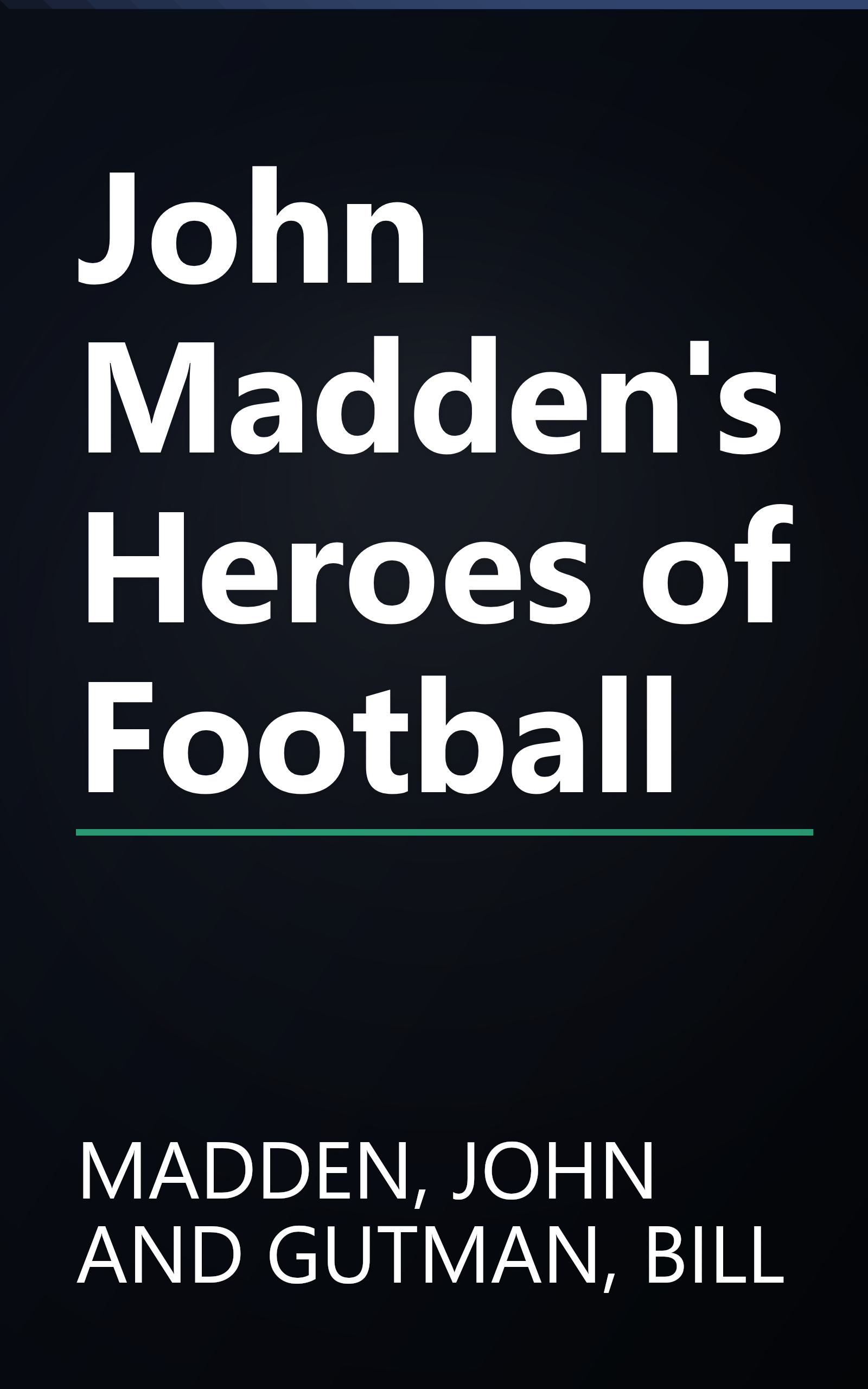 John Madden's Heroes of Football book cover