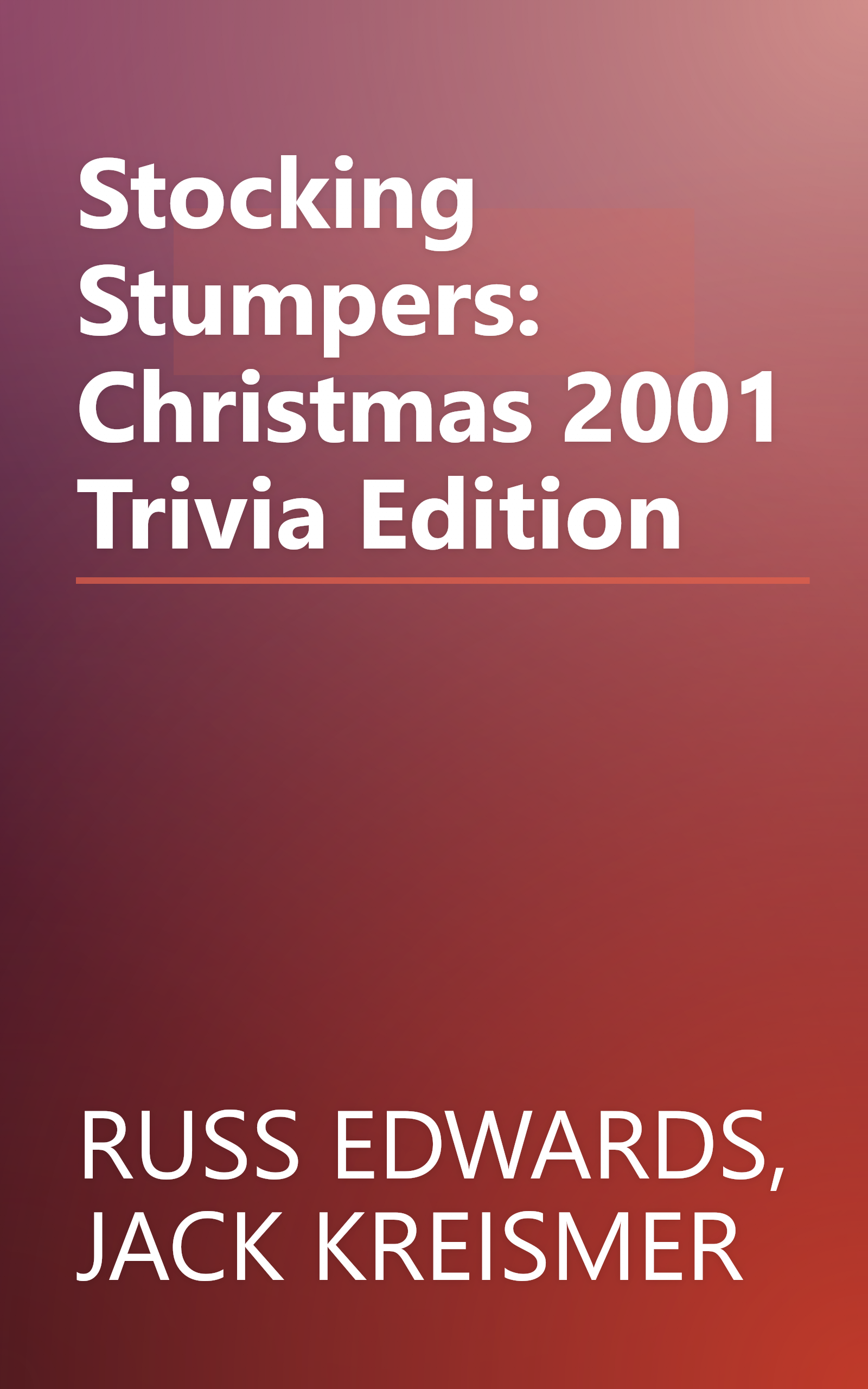 Stocking Stumpers: Christmas 2001 Trivia Edition book cover