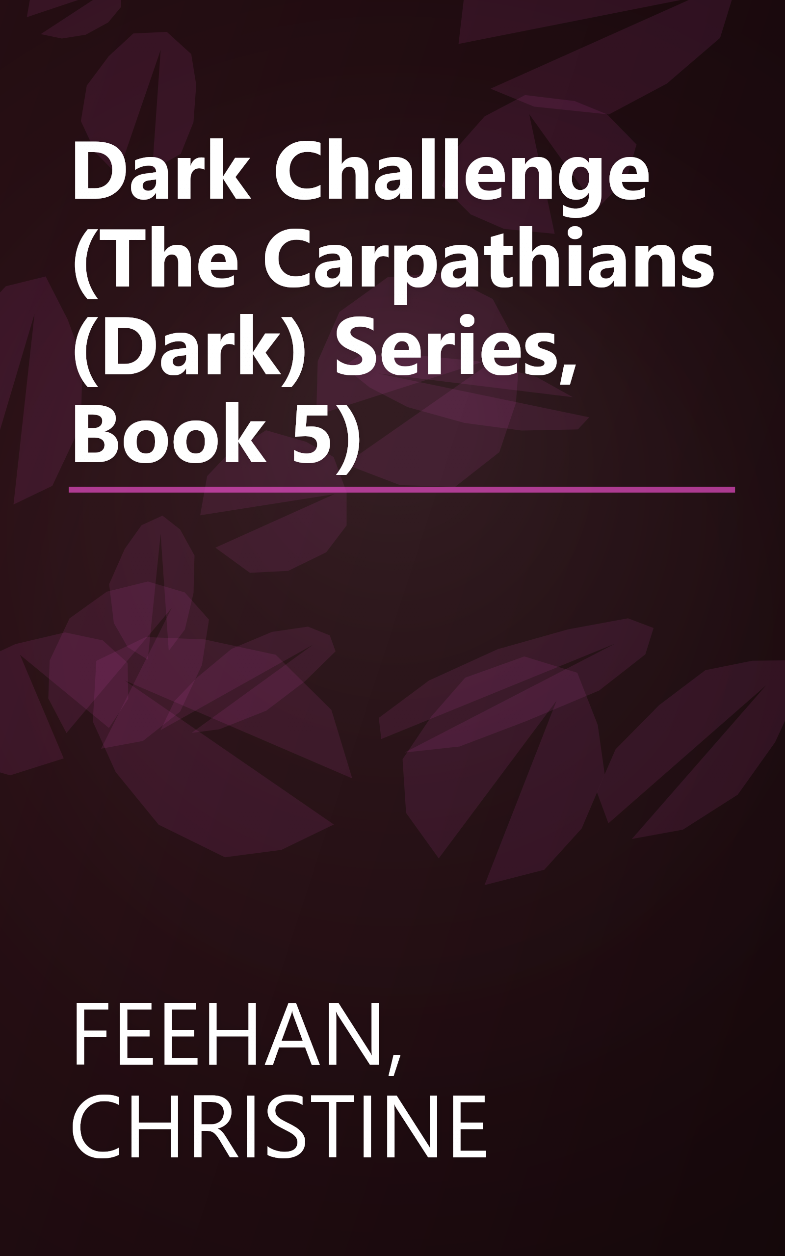 Dark Challenge (The Carpathians (Dark) Series, Book 5) book cover