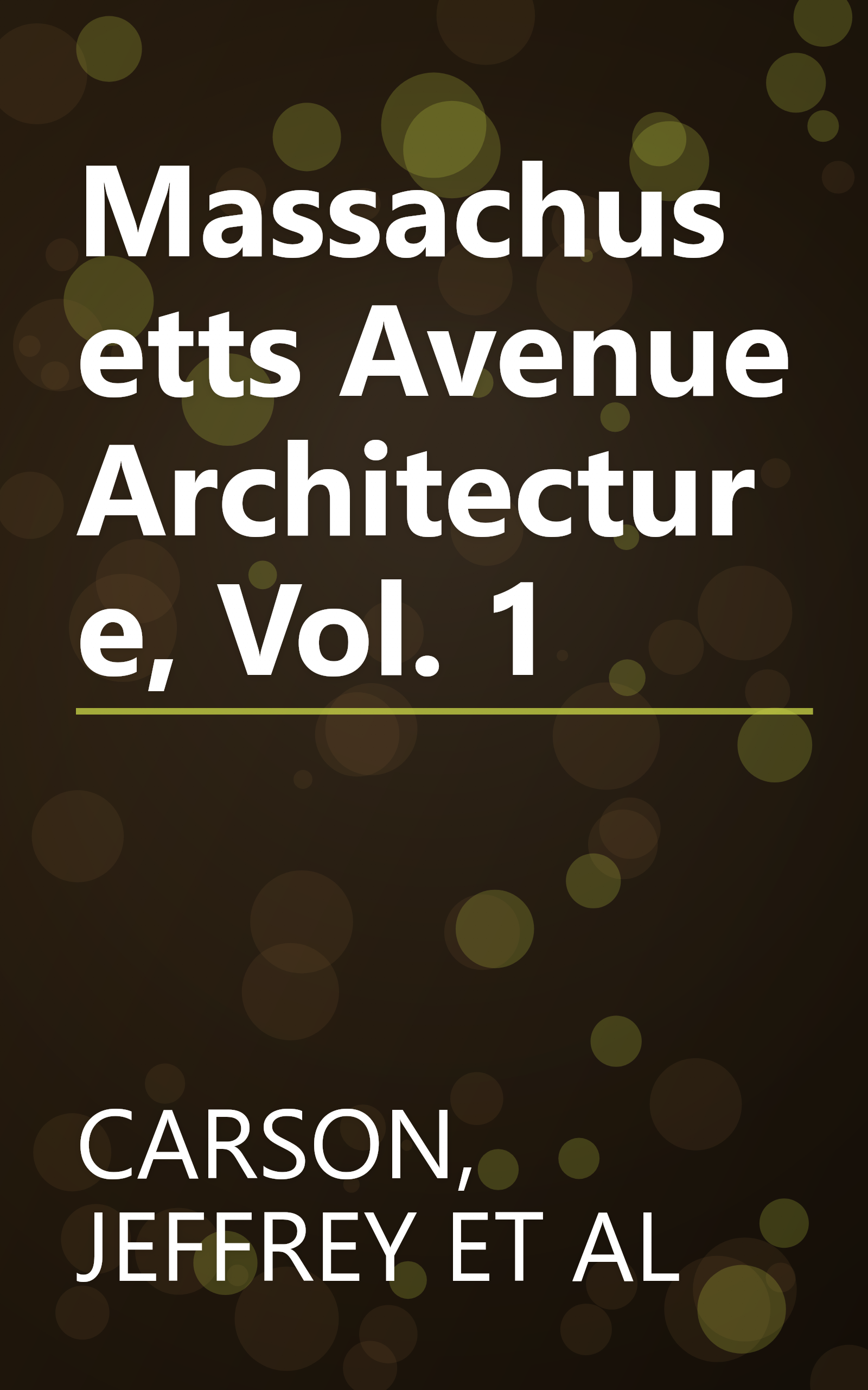 Massachusetts Avenue Architecture, Vol. 1 book cover