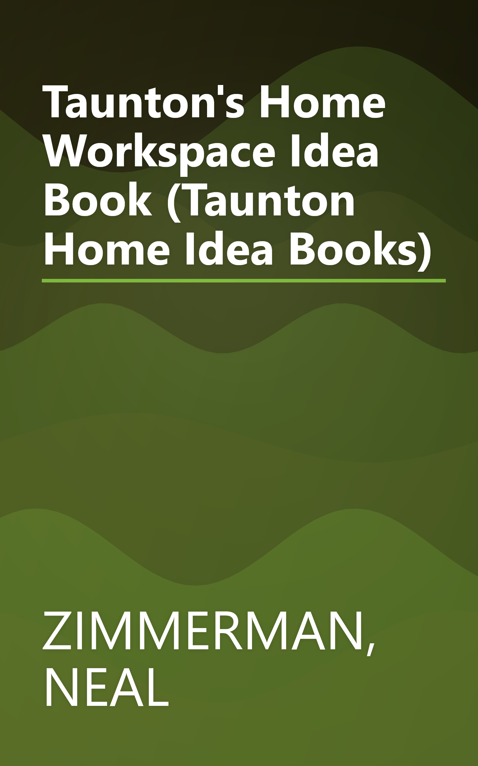 Taunton's Home Workspace Idea Book (Taunton Home Idea Books) book cover