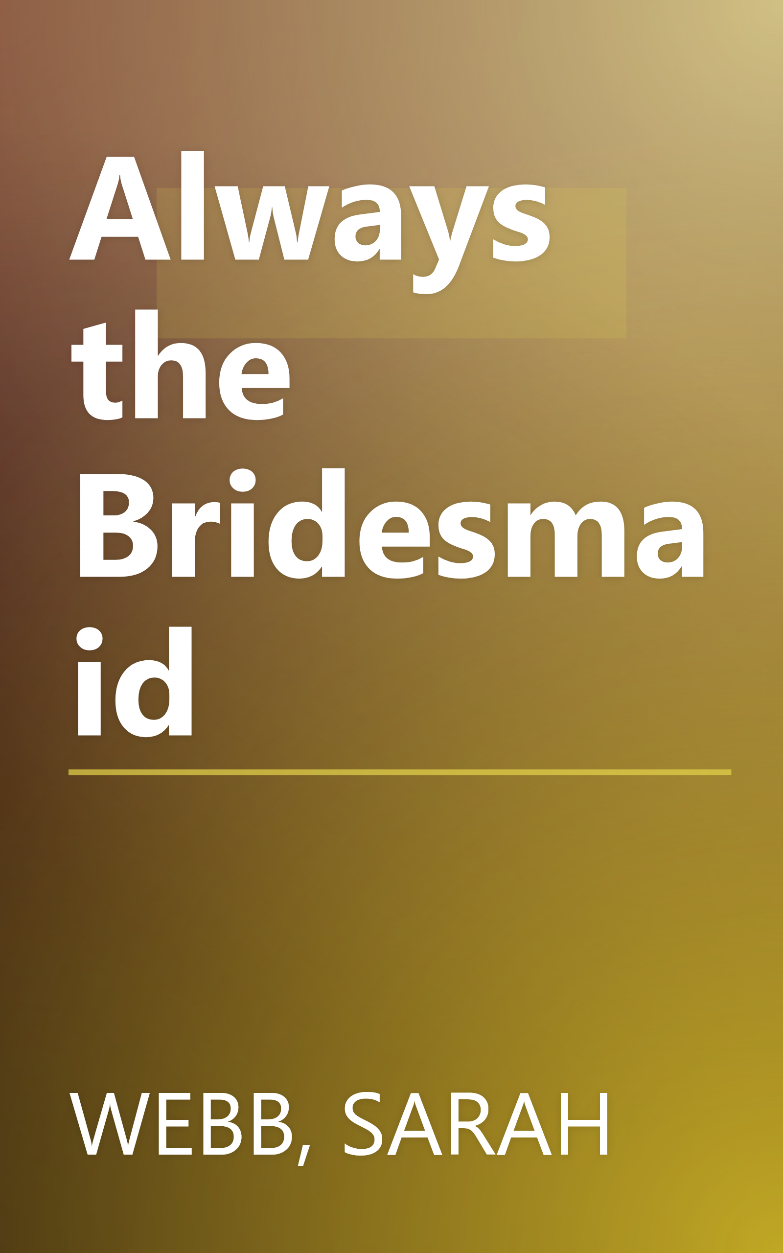 Always the Bridesmaid book cover