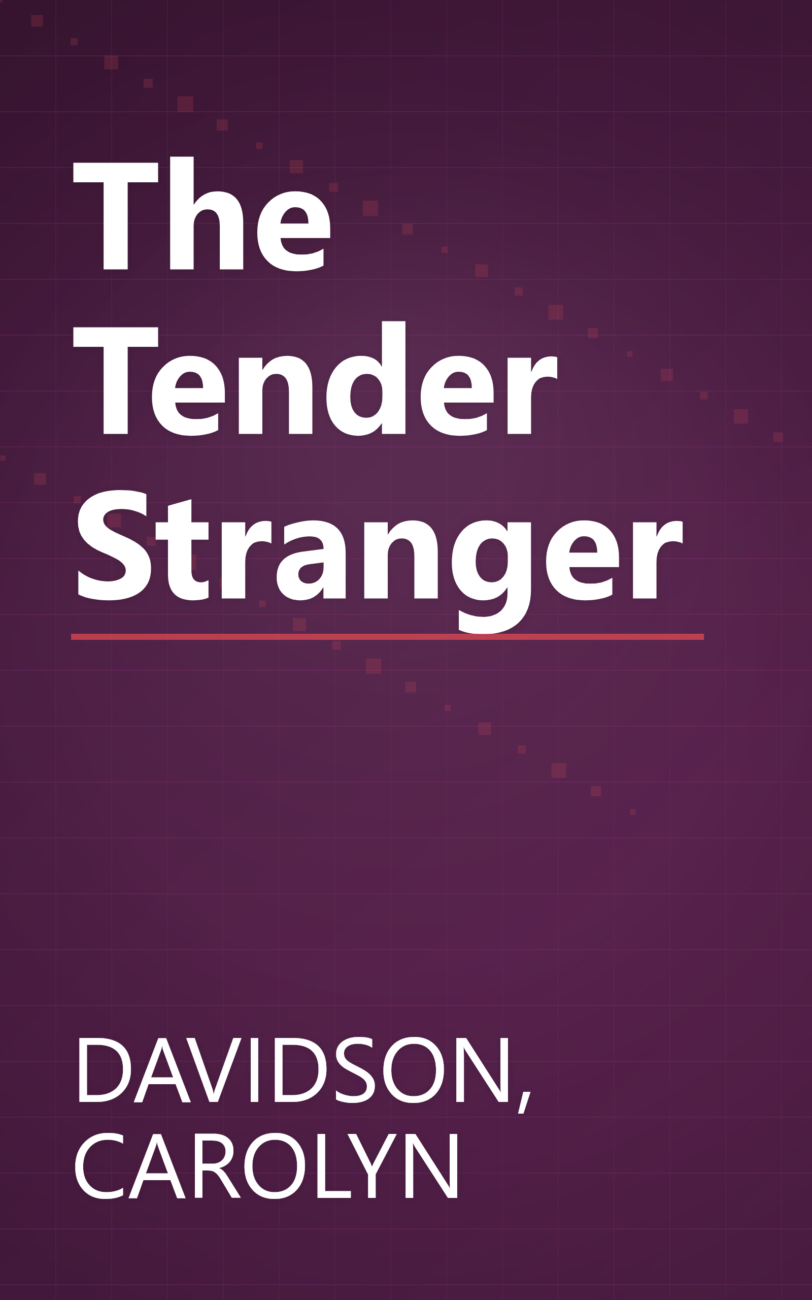The Tender Stranger book cover