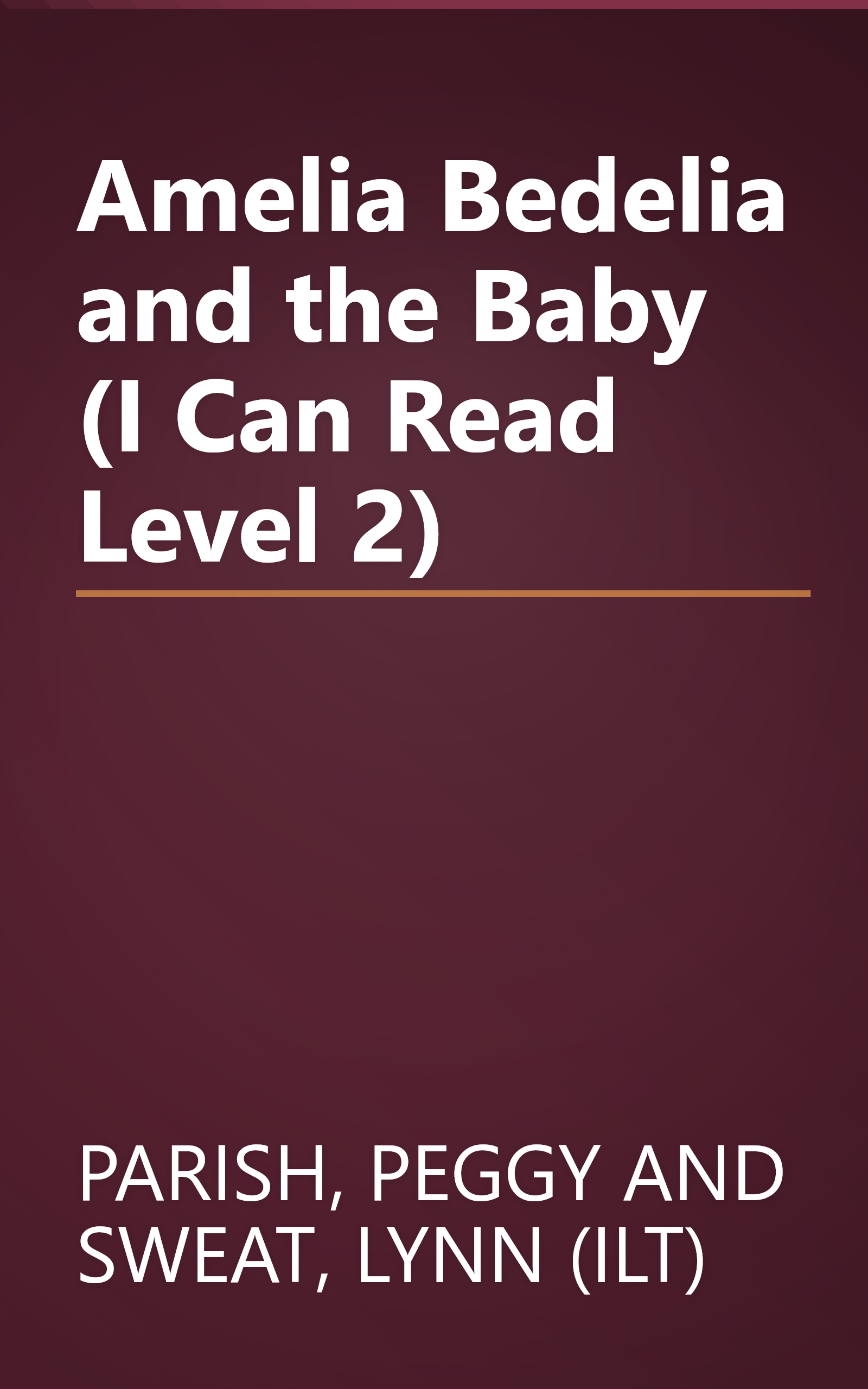 Amelia Bedelia and the Baby (I Can Read Level 2) book cover