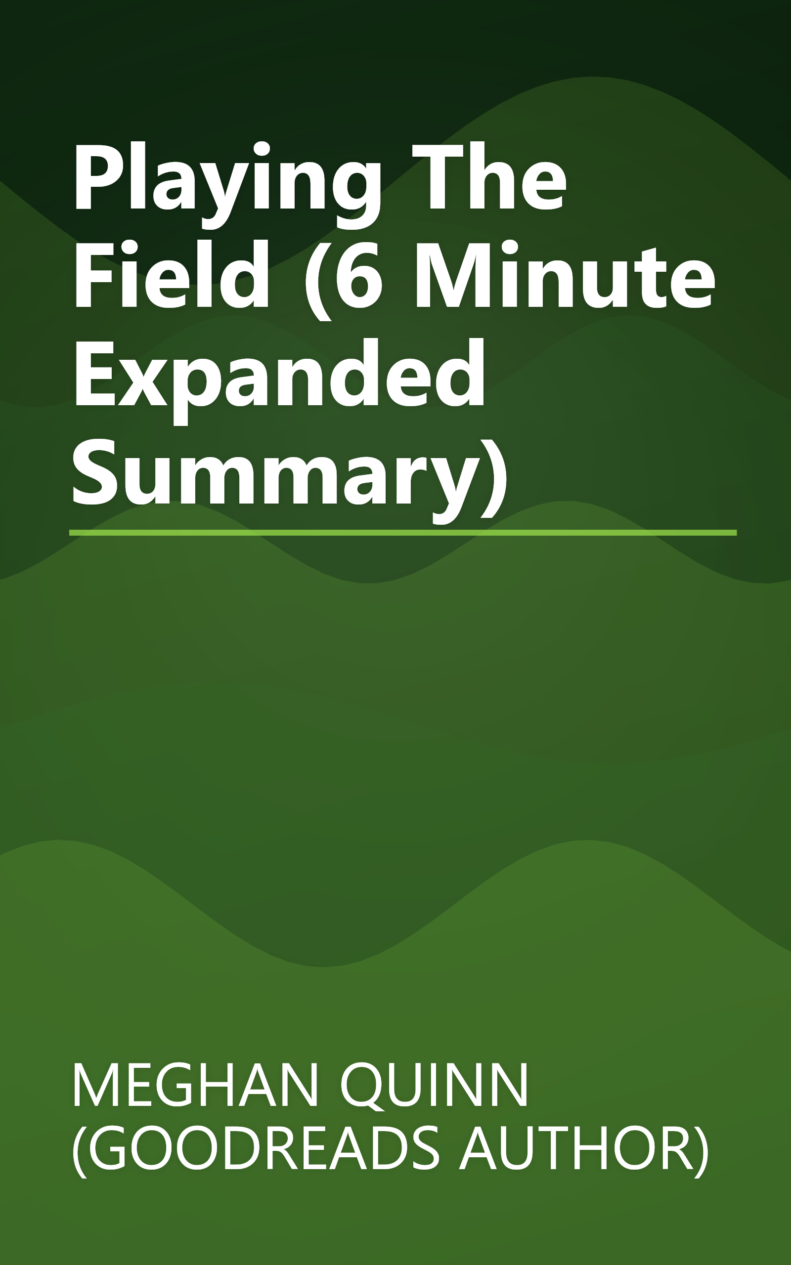 Playing The Field (6 Minute   Expanded Summary) book cover