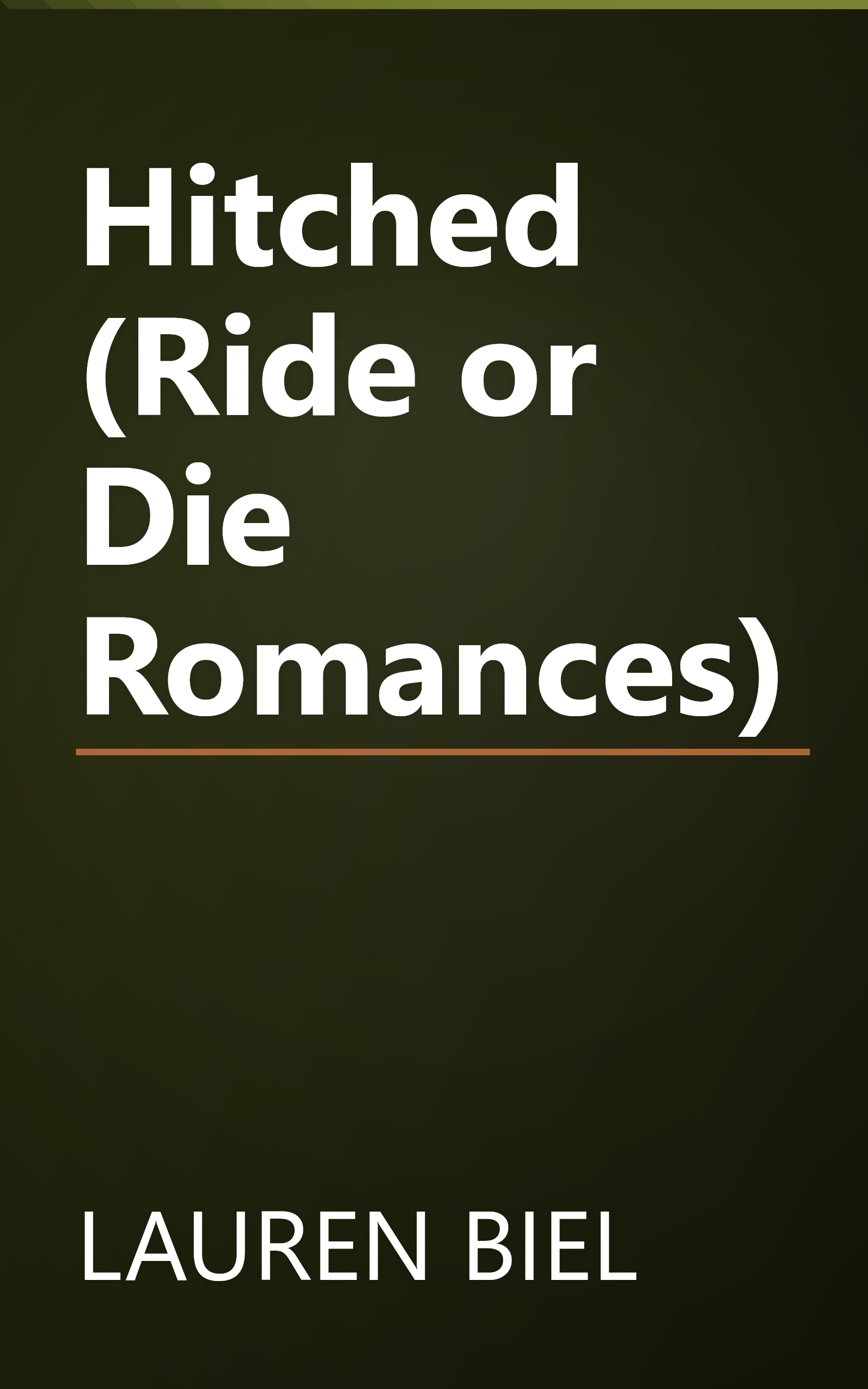 Hitched (Ride or Die Romances) book cover