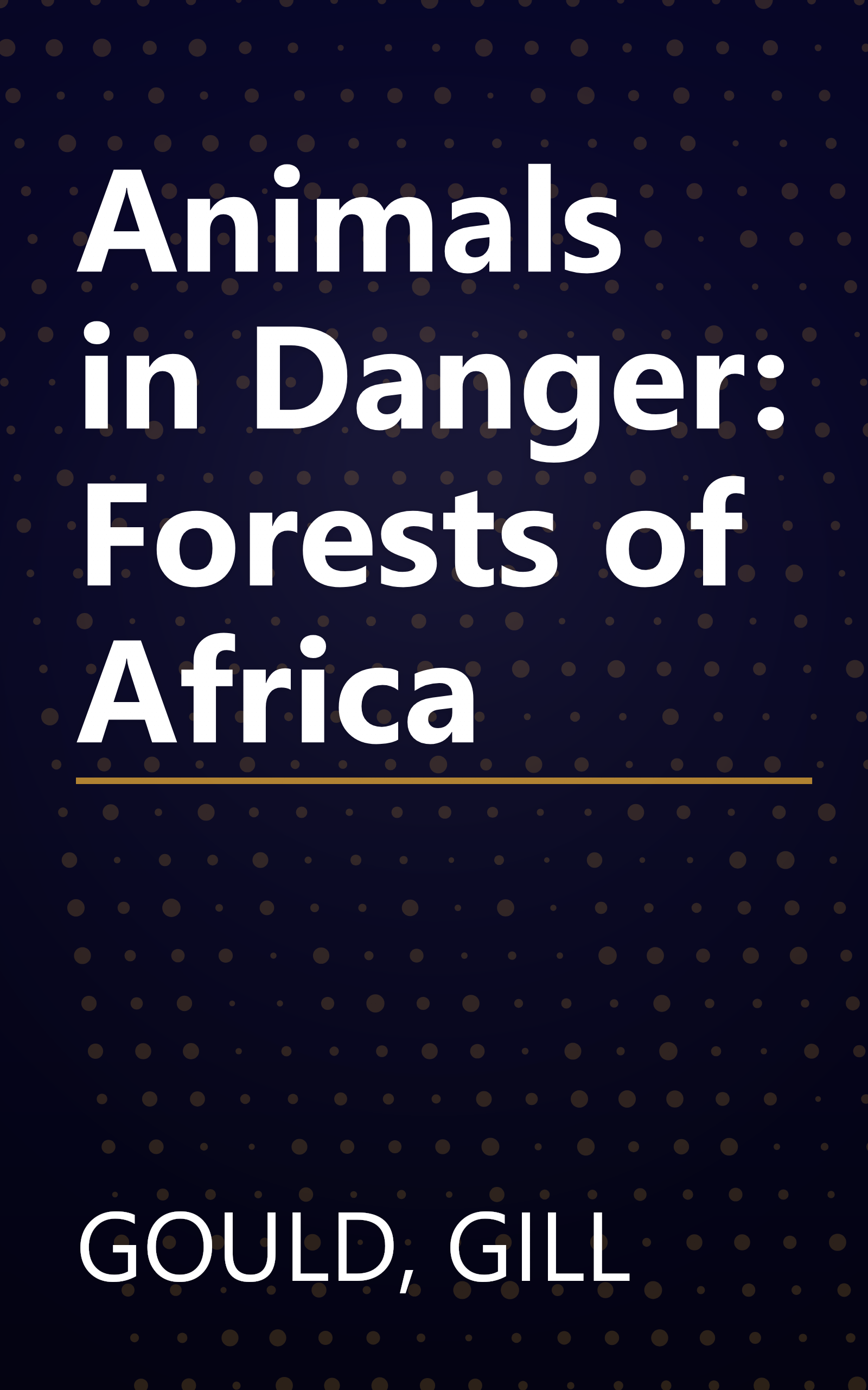Animals in Danger: Forests of Africa book cover