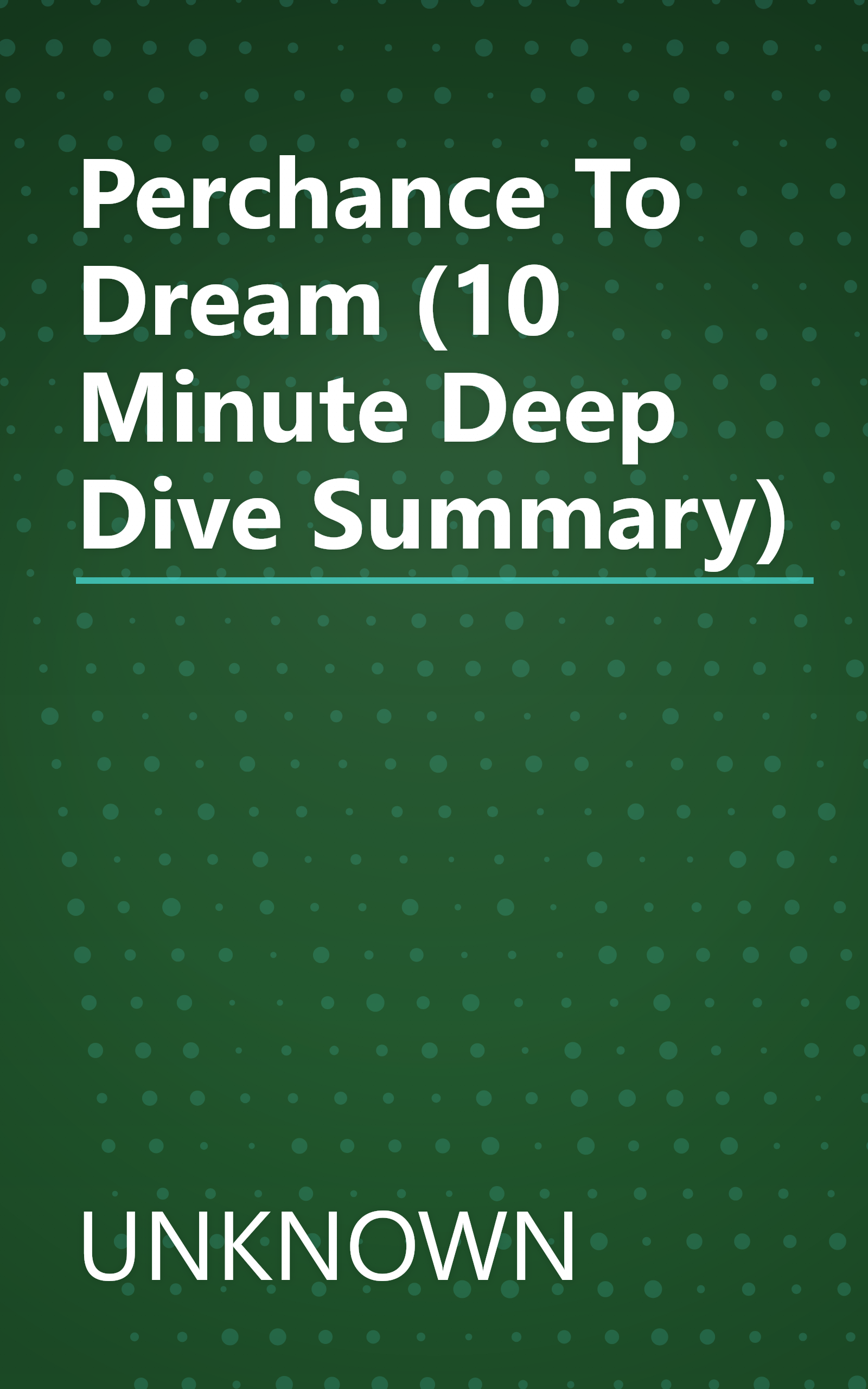 Perchance To Dream (10 Minute   Deep Dive Summary) book cover