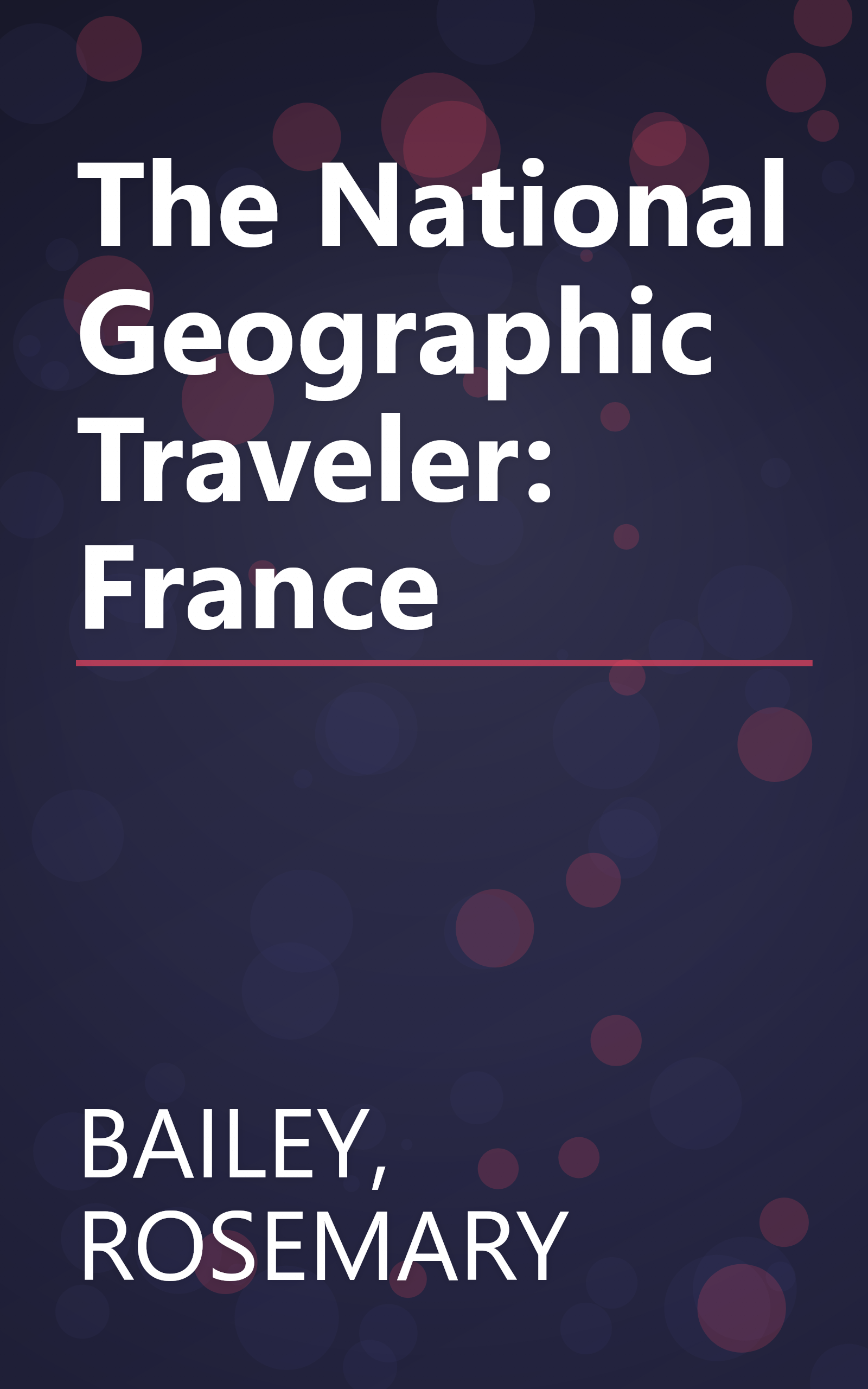 The National Geographic Traveler: France book cover