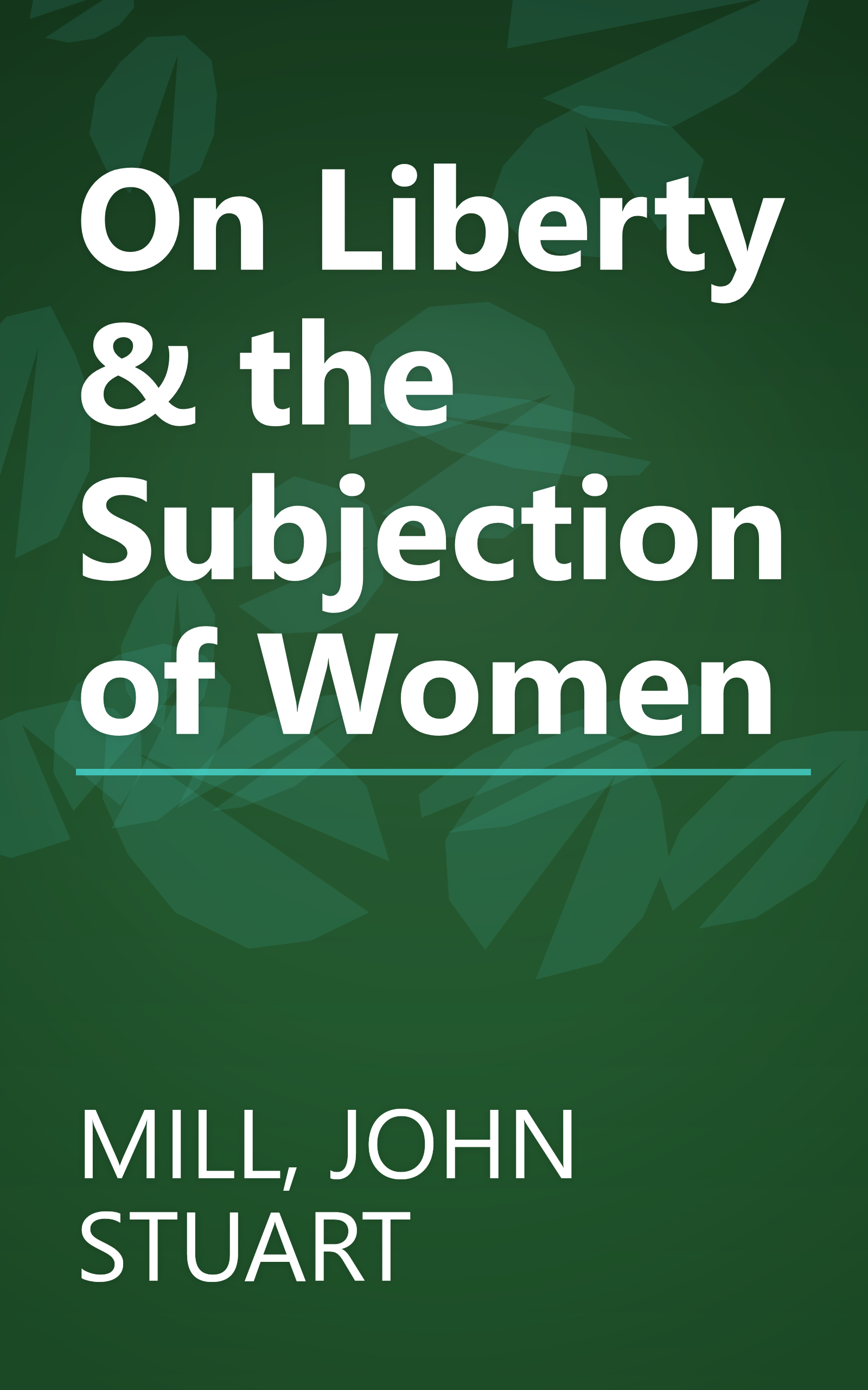 On Liberty & the Subjection of Women book cover