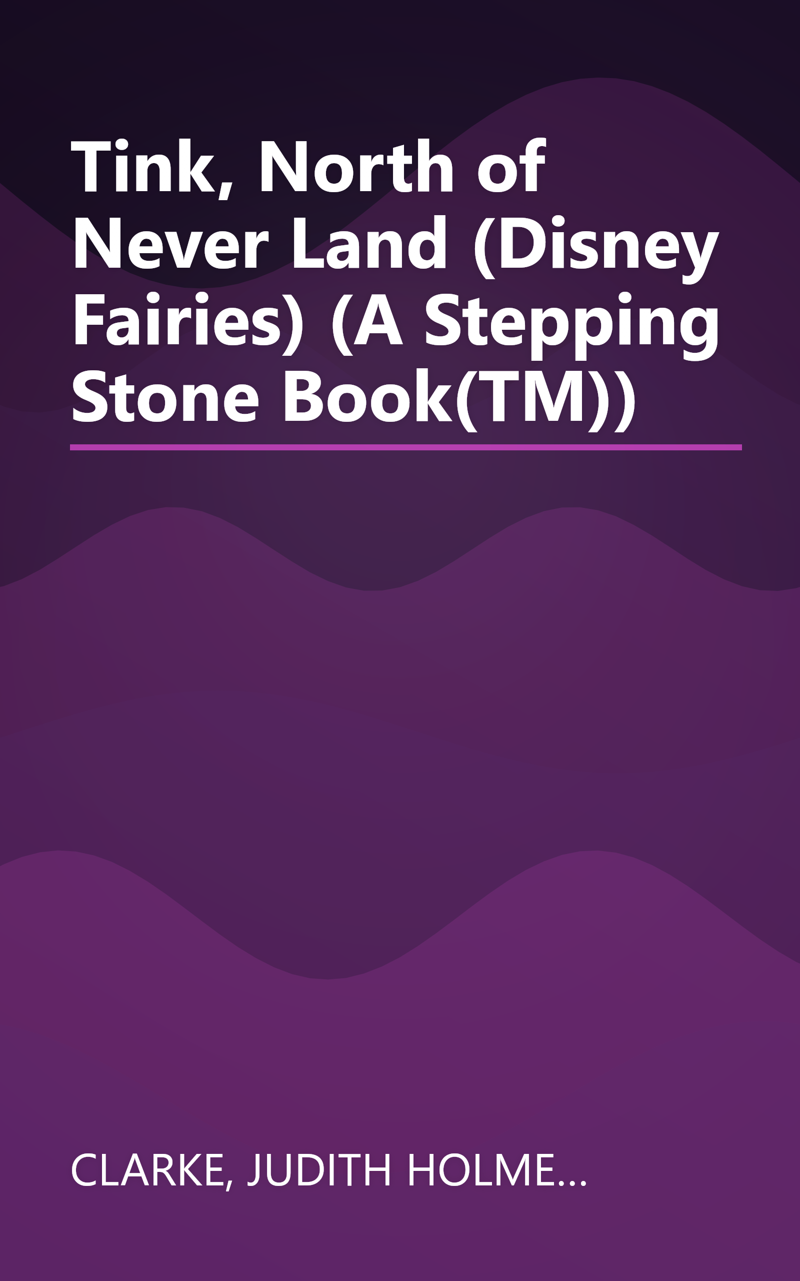 Tink, North of Never Land (Disney Fairies) (A Stepping Stone Book(TM)) book cover