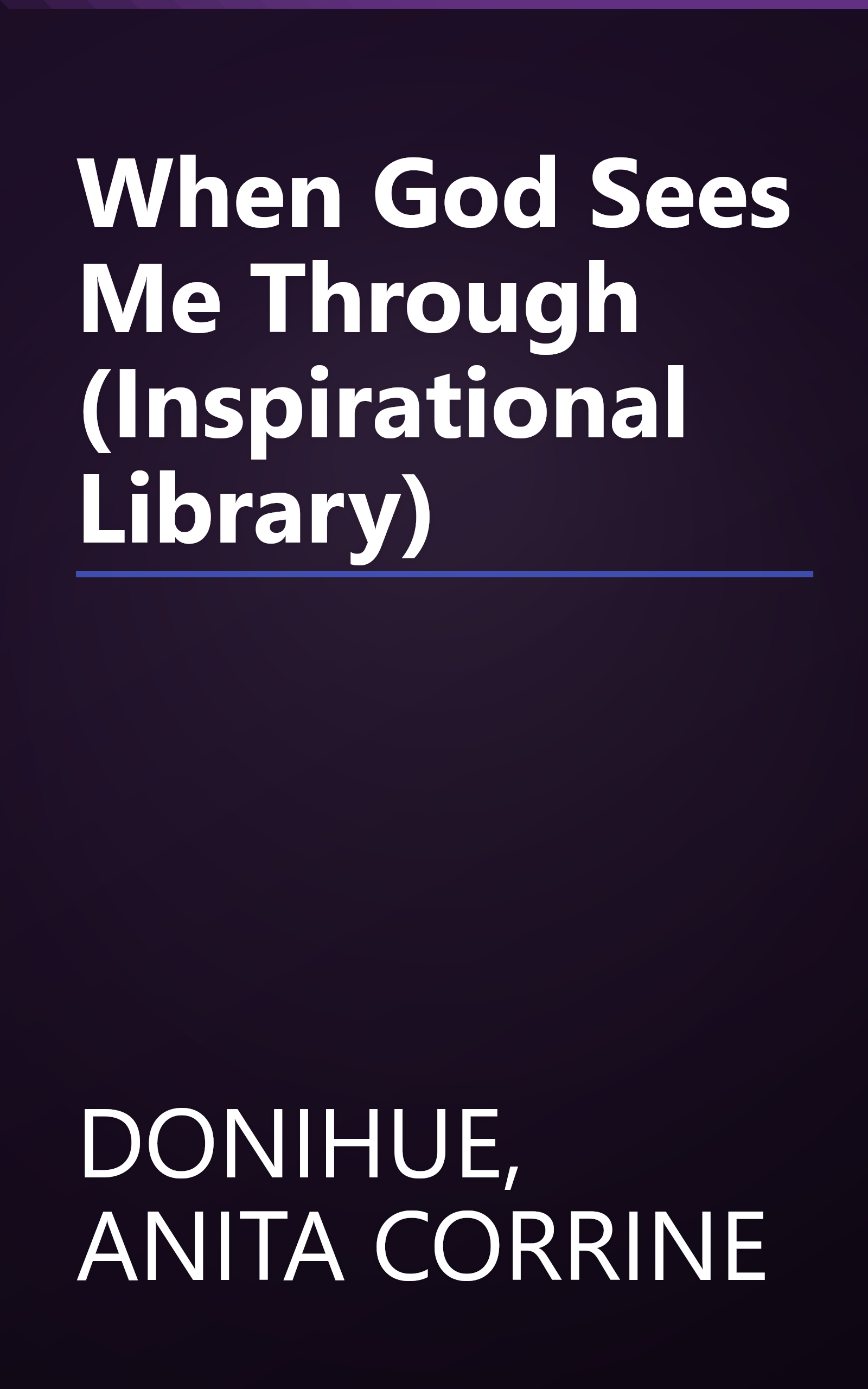 When God Sees Me Through (Inspirational Library) book cover