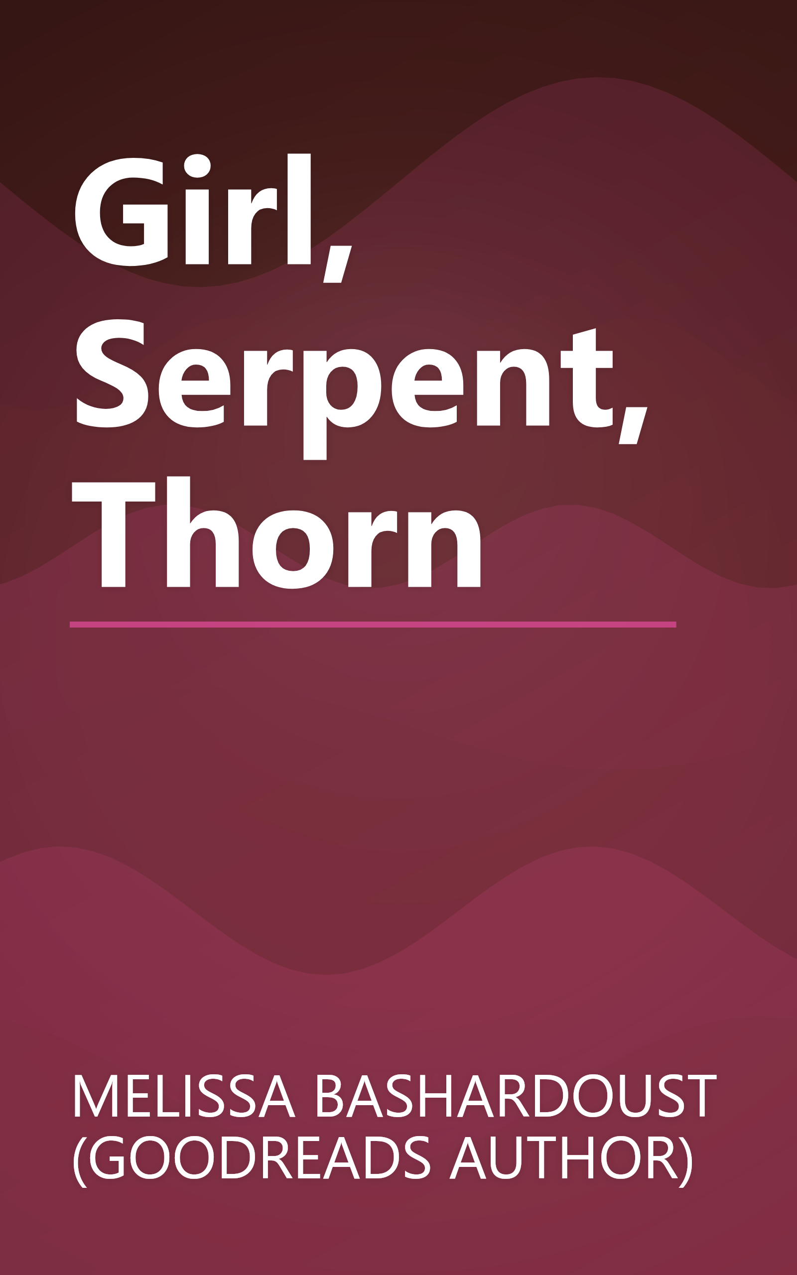 Girl, Serpent, Thorn book cover