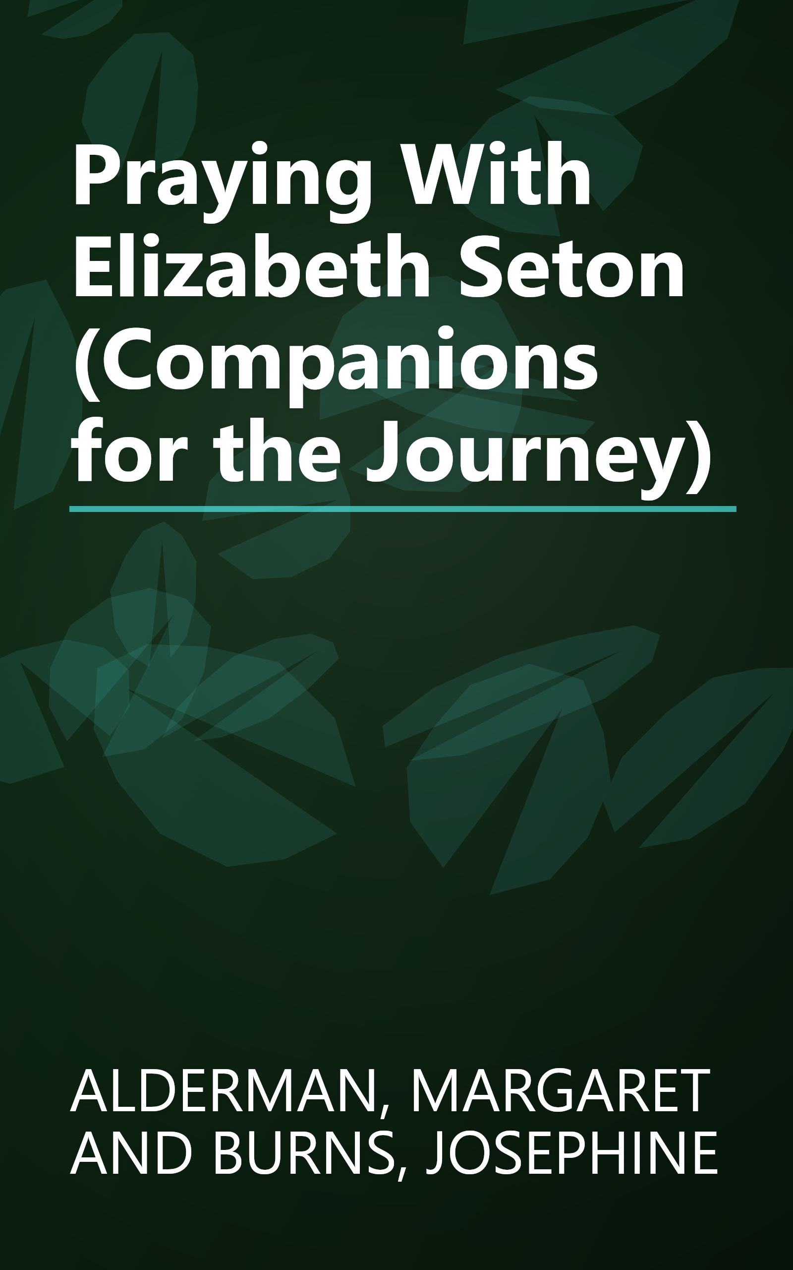Praying With Elizabeth Seton (Companions for the Journey) book cover