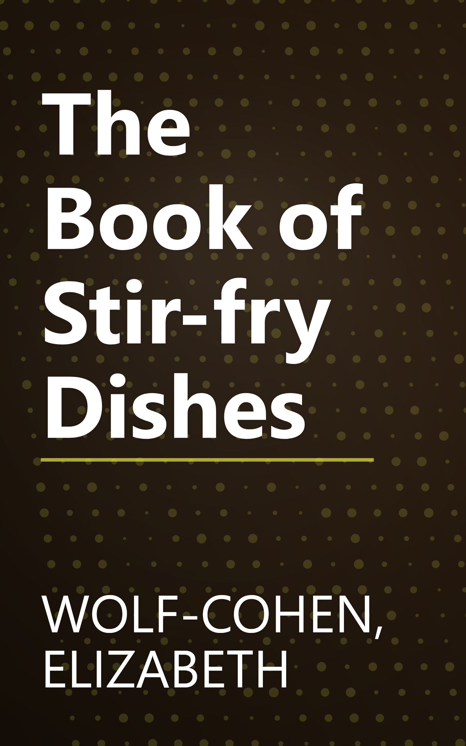 The Book of Stir-fry Dishes book cover
