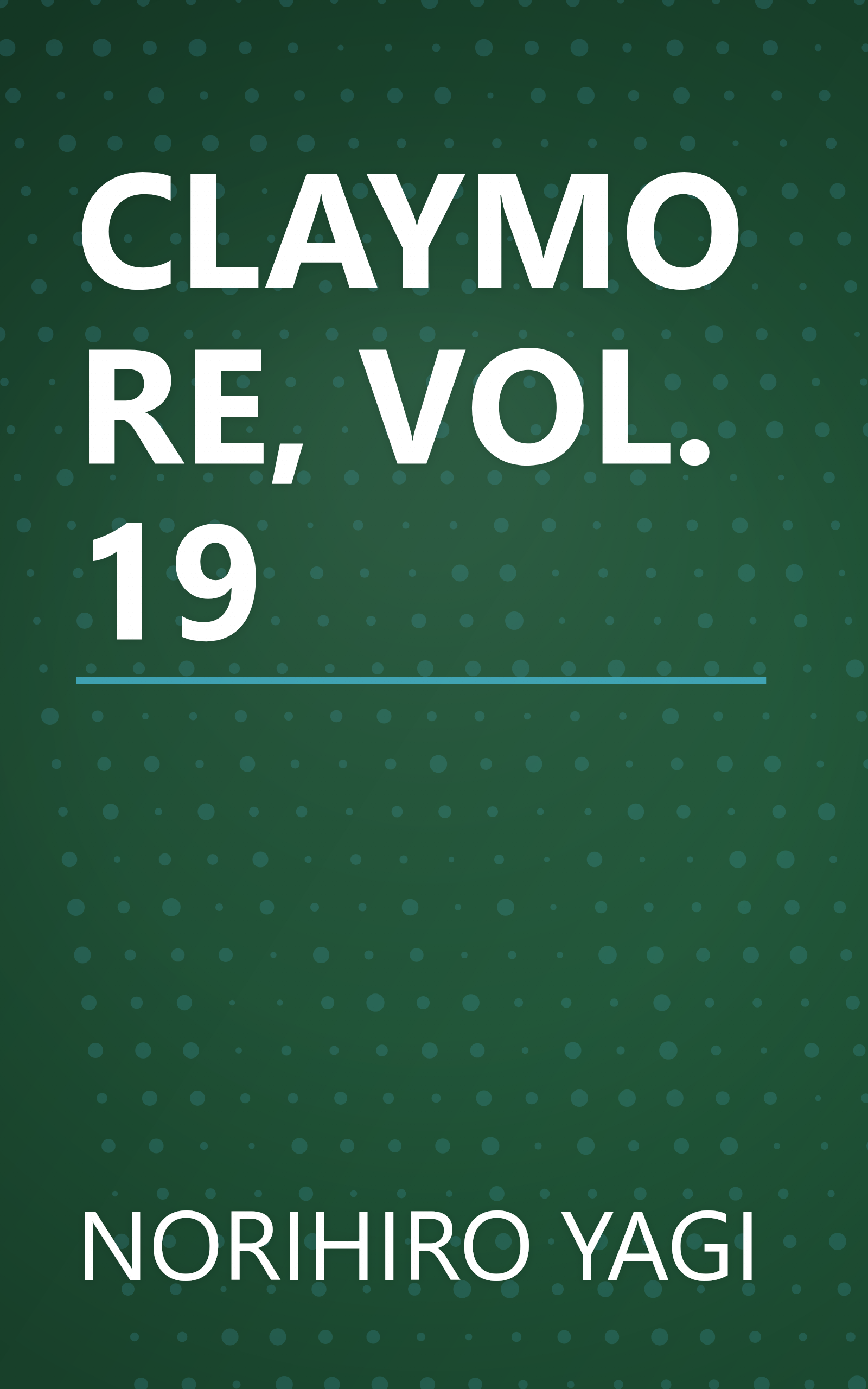 CLAYMORE, VOL. 19 book cover